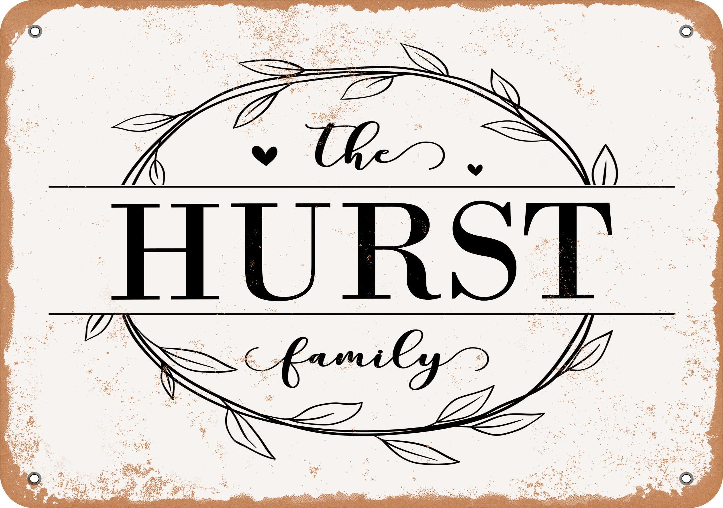 7 x 10 Metal Sign - The Hurst Family (Style 1) - Vintage Rusty Look ...
