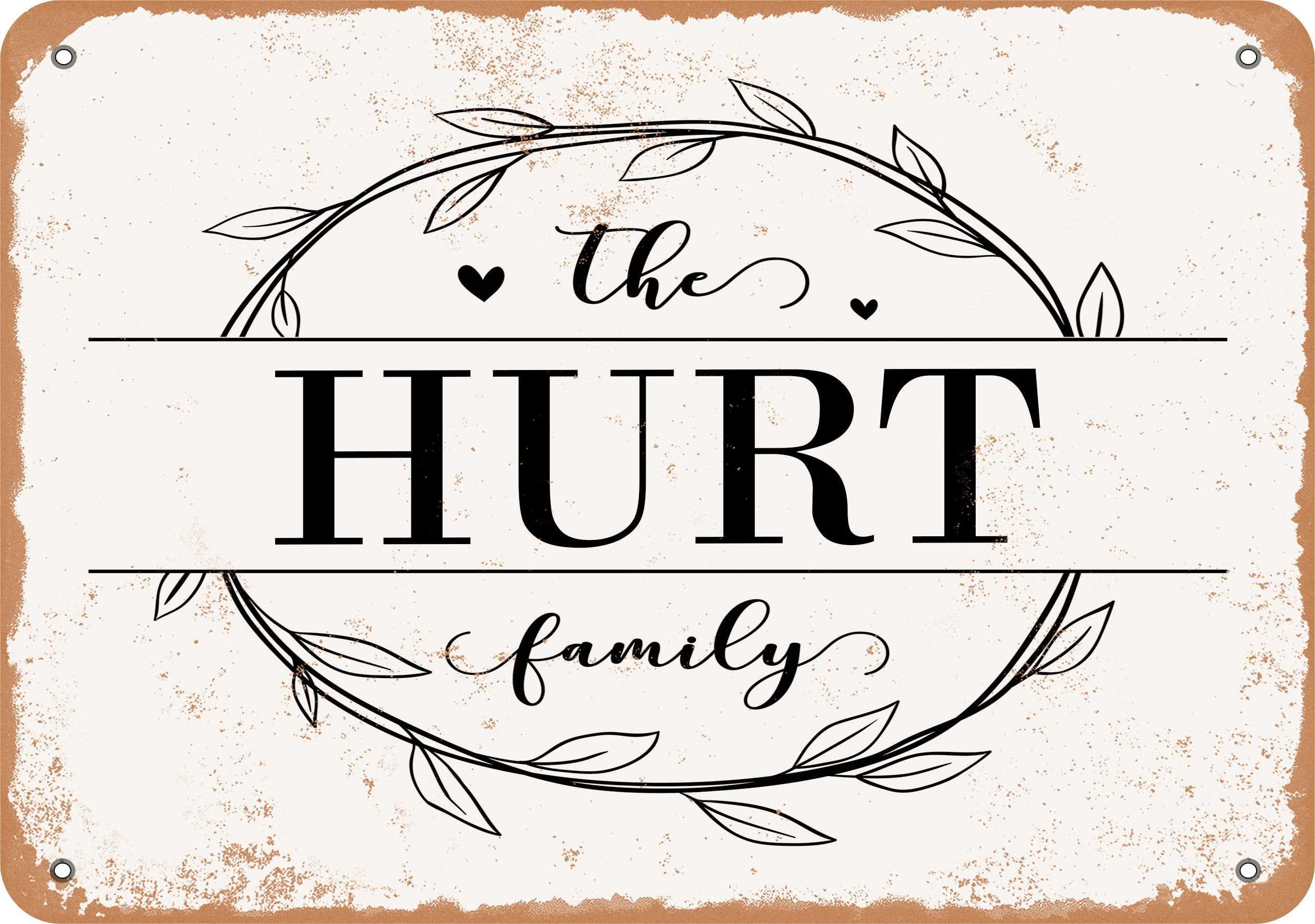 7 x 10 Metal Sign - The Hurt Family (Style 1) - Vintage Rusty Look ...