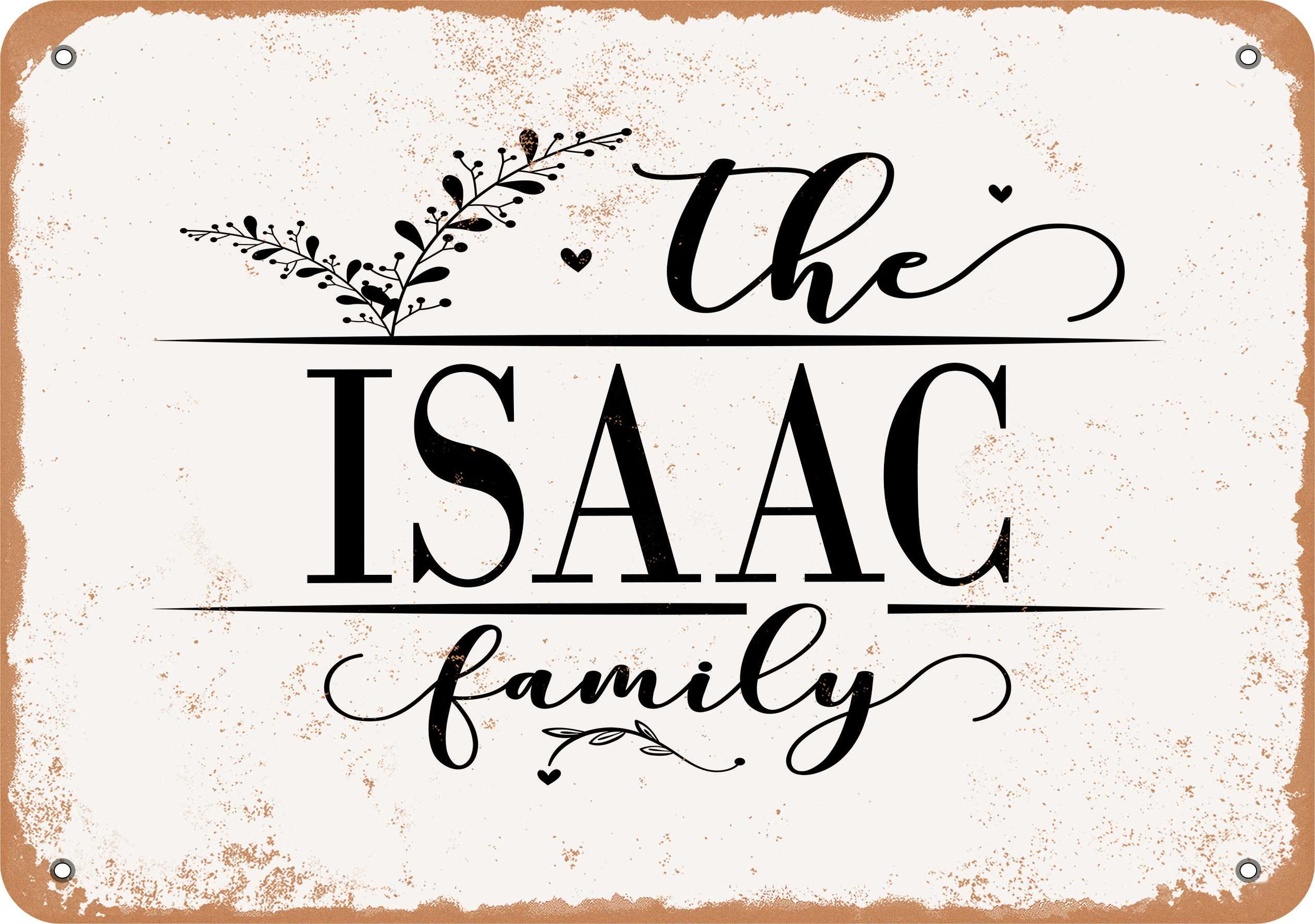 7 x 10 Metal Sign - The Isaac Family (Style 2) - Vintage Rusty Look ...