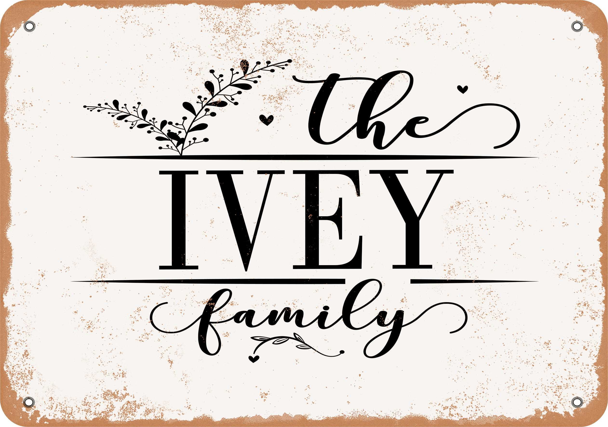 7 x 10 Metal Sign - The Ivey Family (Style 2) - Vintage Rusty Look ...