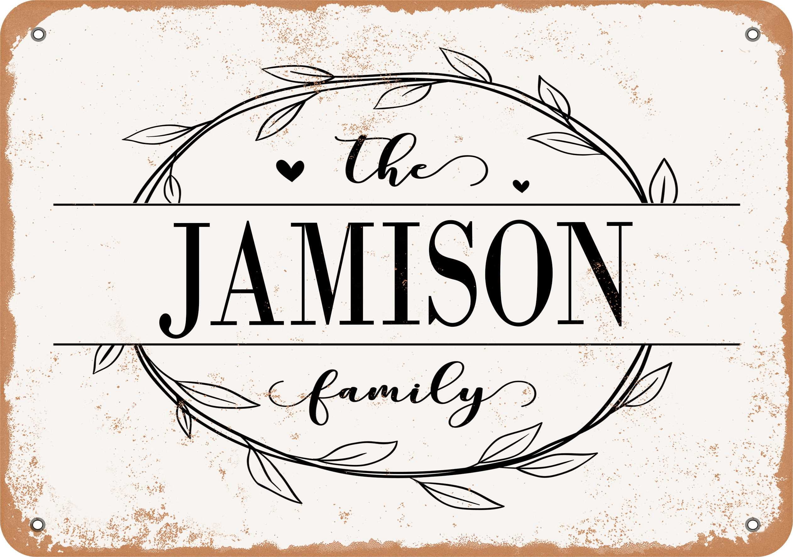 7 x 10 Metal Sign - The Jamison Family (Style 1) - Vintage Rusty Look ...