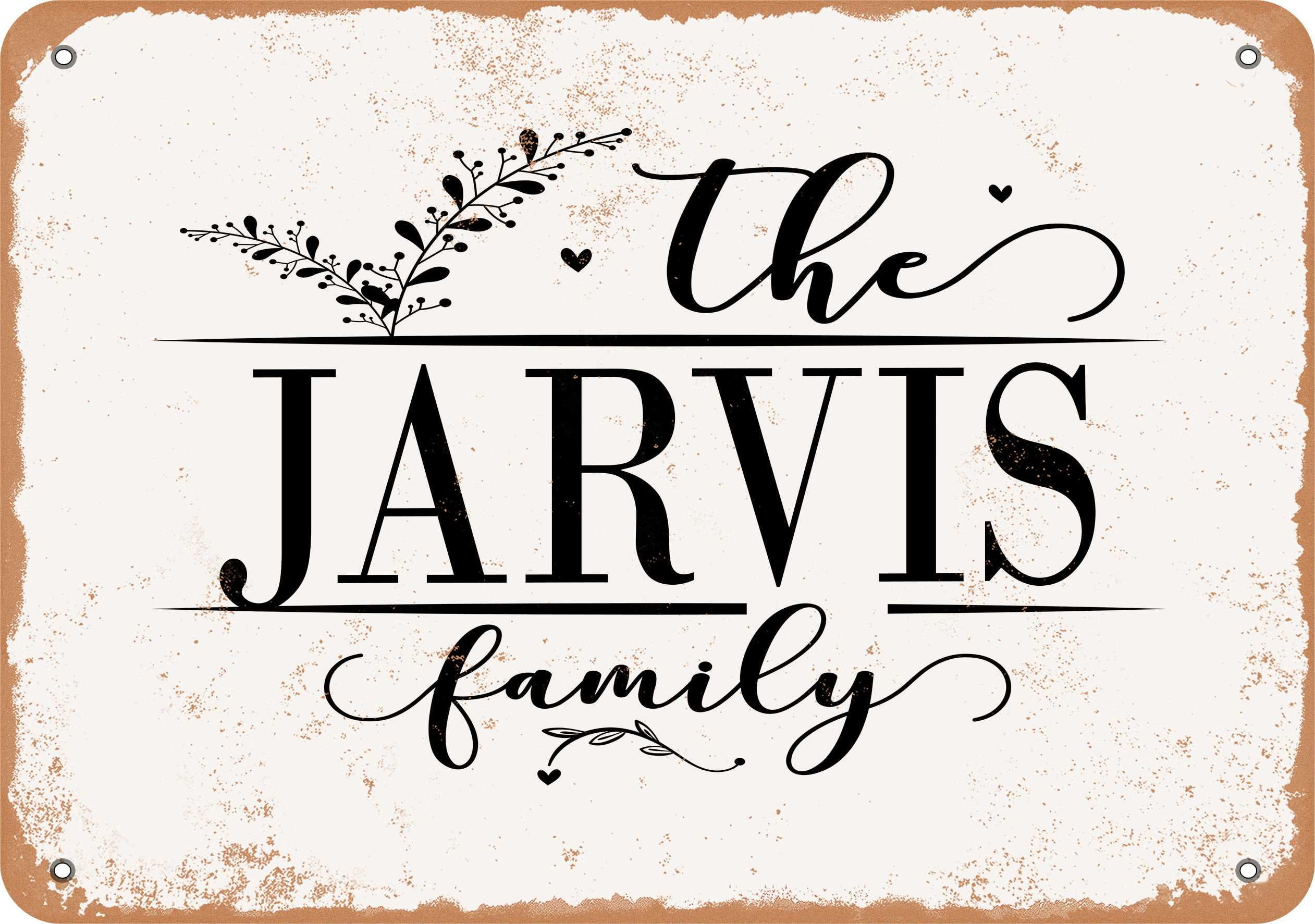 7 x 10 Metal Sign - The Jarvis Family (Style 2) - Vintage Rusty Look ...