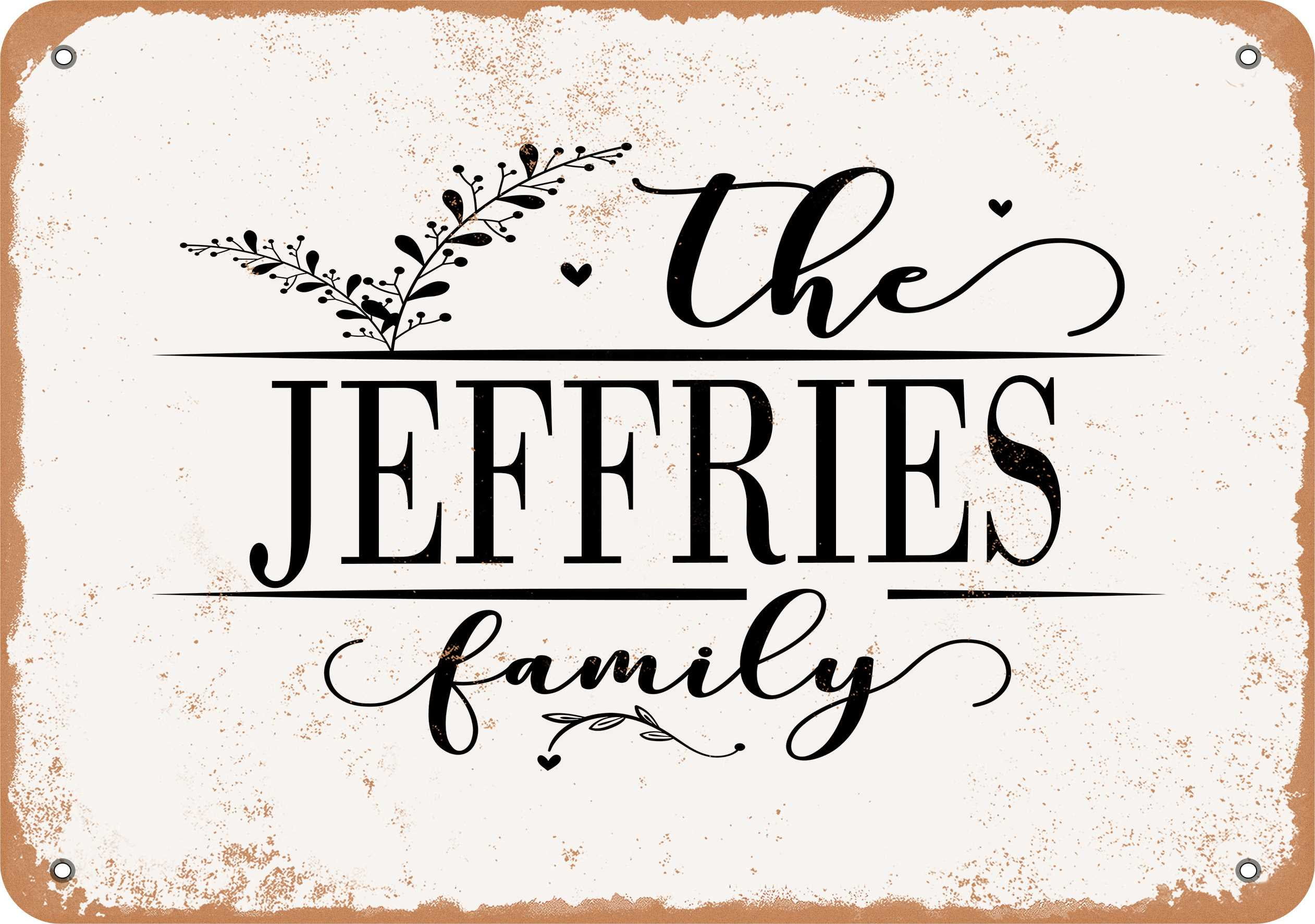 7 x 10 Metal Sign - The Jeffries Family (Style 2) - Vintage Rusty Look ...