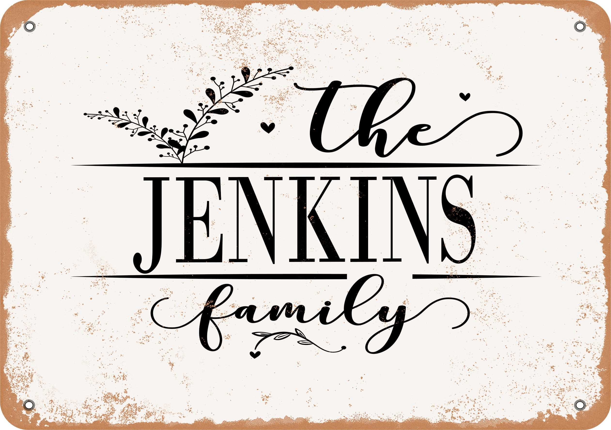 7 x 10 Metal Sign - The Jenkins Family (Style 2) - Vintage Rusty Look ...