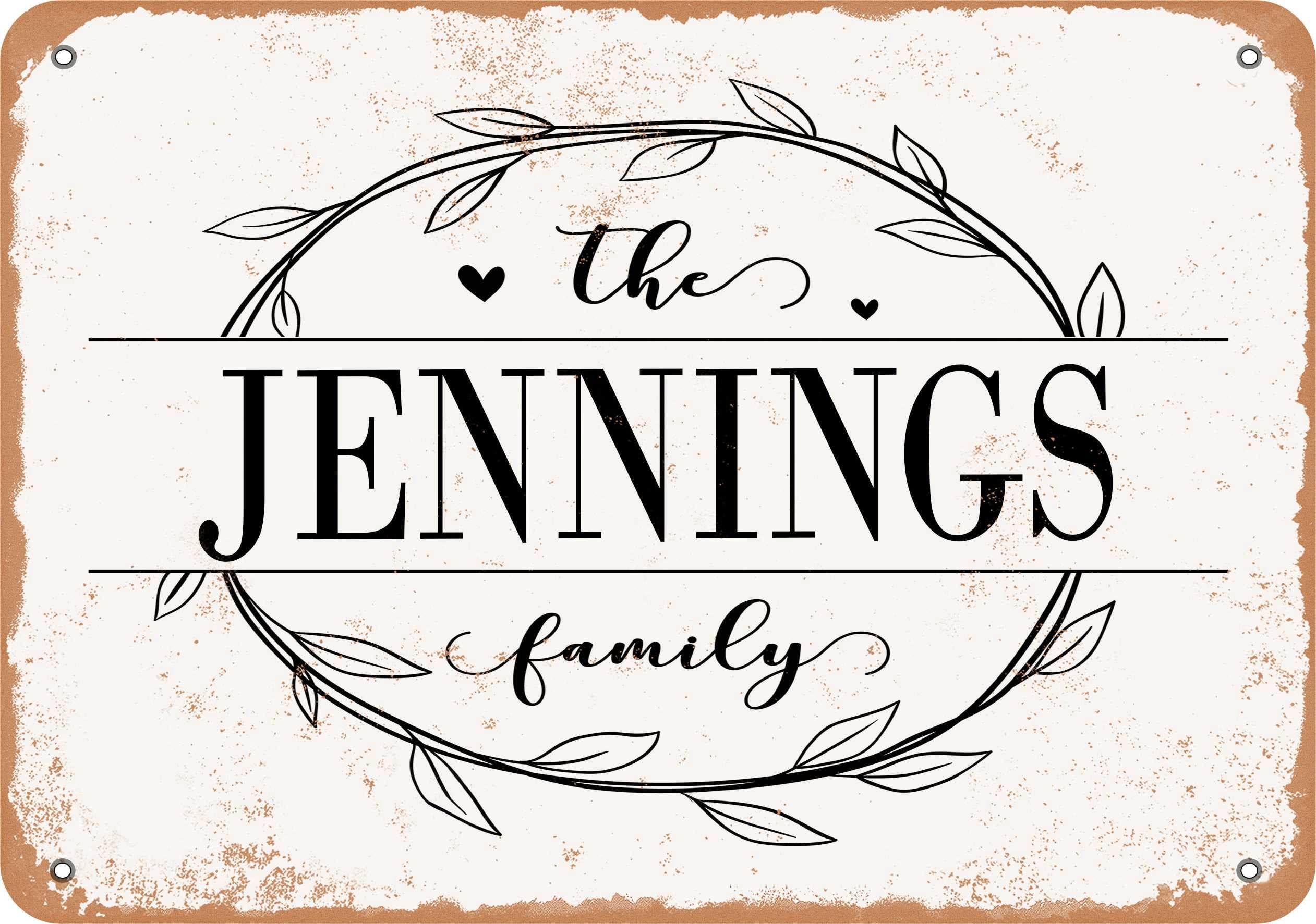7 x 10 Metal Sign - The Jennings Family (Style 1) - Vintage Rusty Look ...