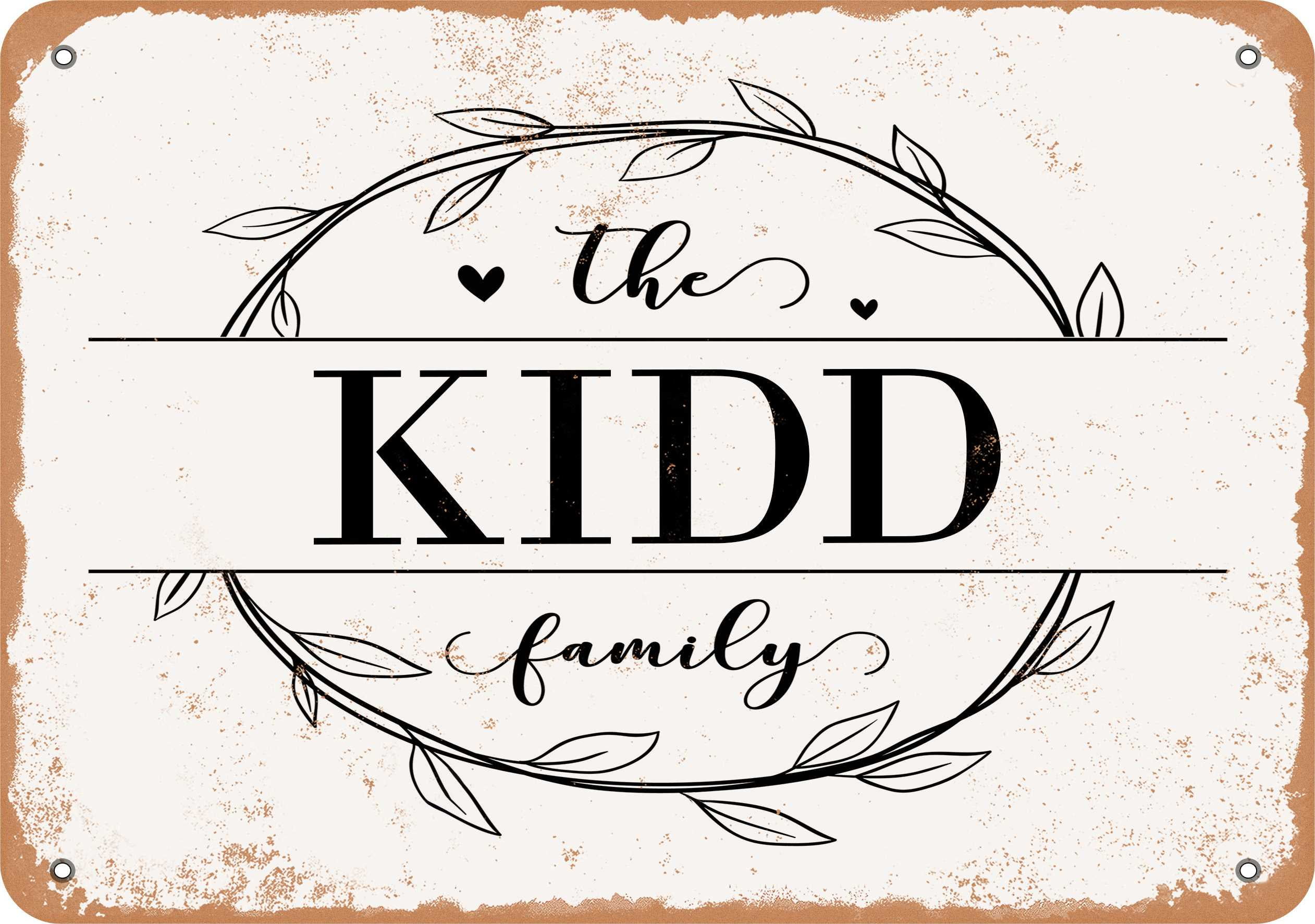 7 x 10 Metal Sign - The Kidd Family (Style 1) - Vintage Rusty Look ...