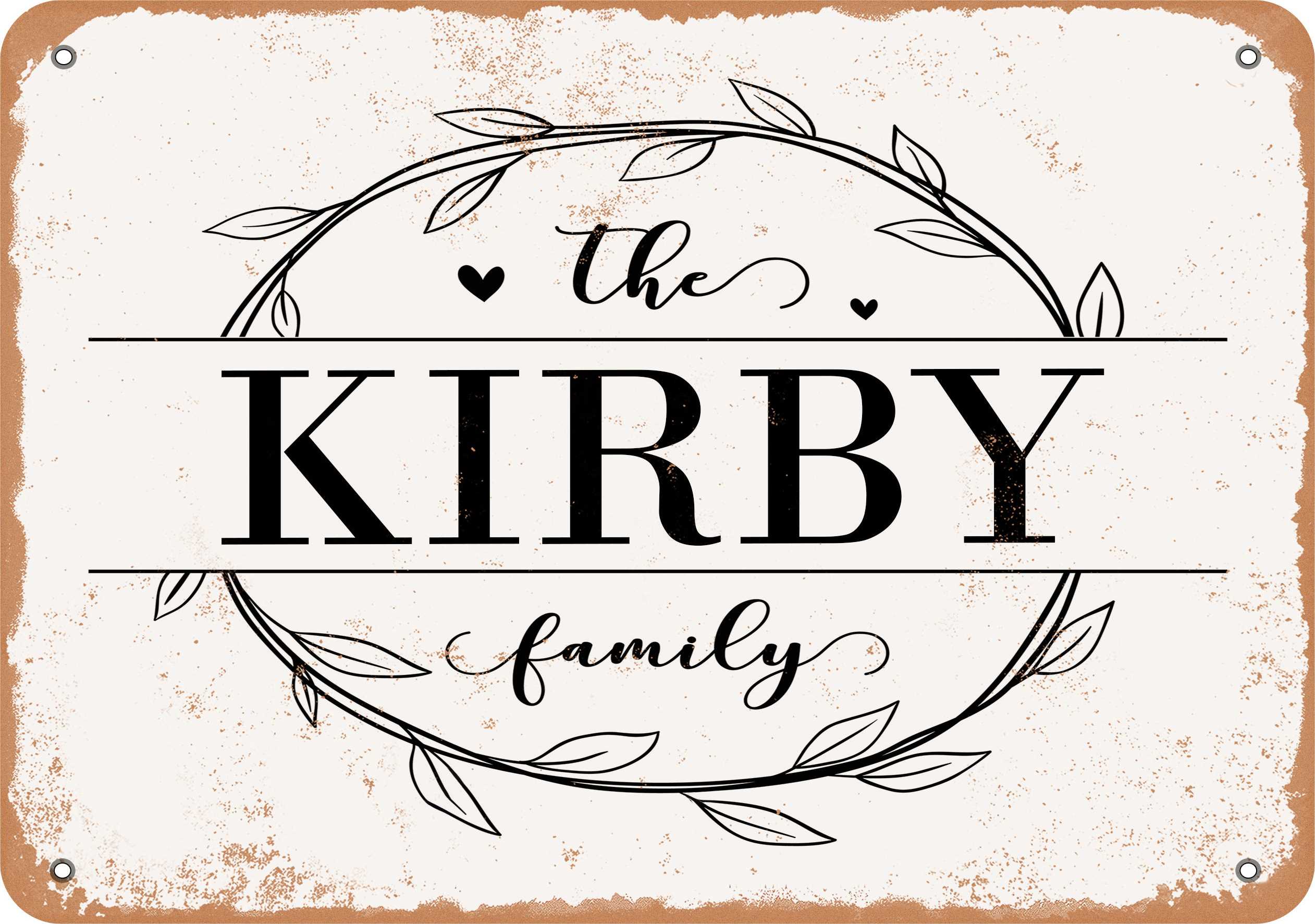 7 x 10 Metal Sign - The Kirby Family (Style 1) - Vintage Rusty Look ...
