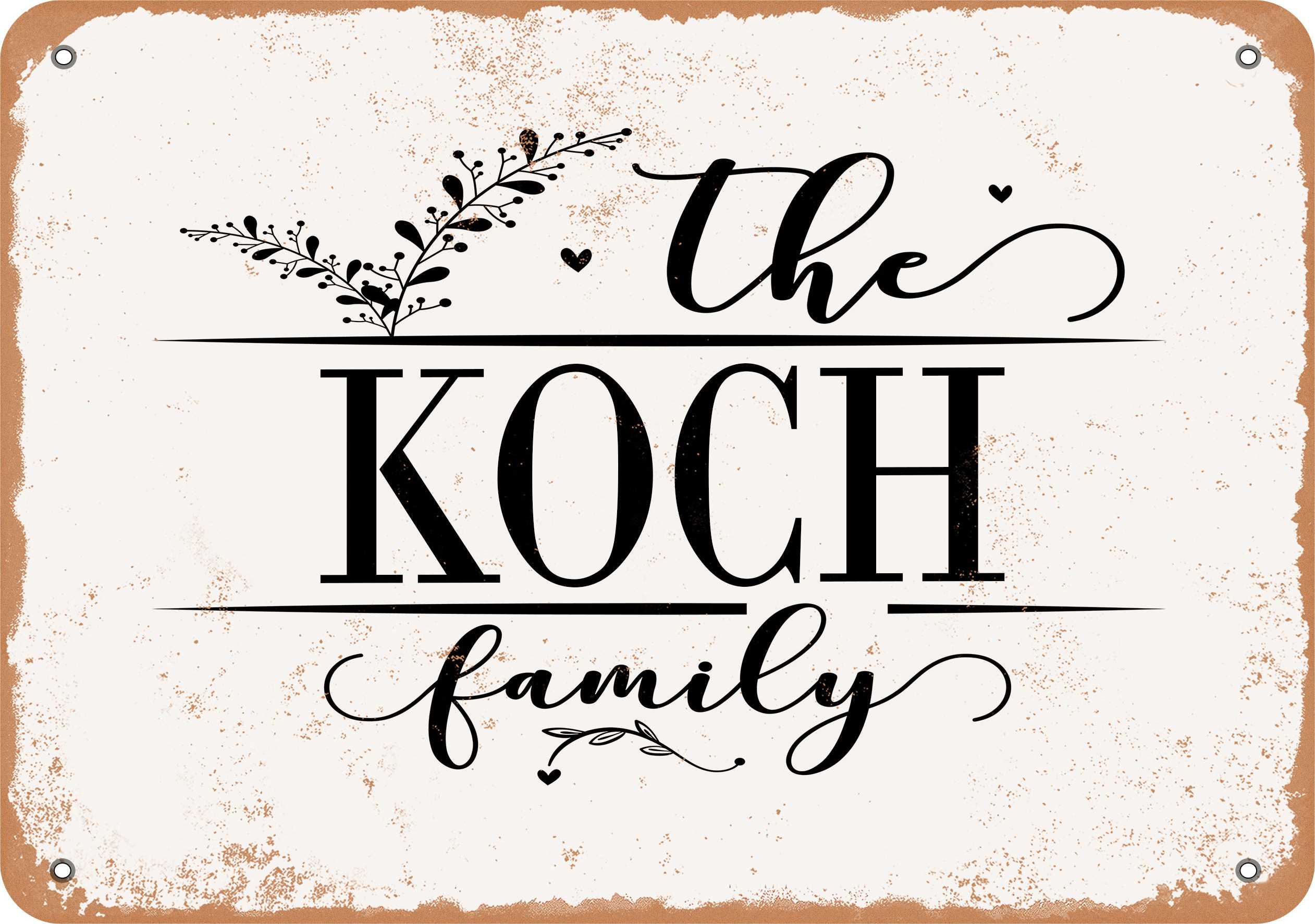 7 x 10 Metal Sign - The Koch Family (Style 2) - Vintage Rusty Look ...