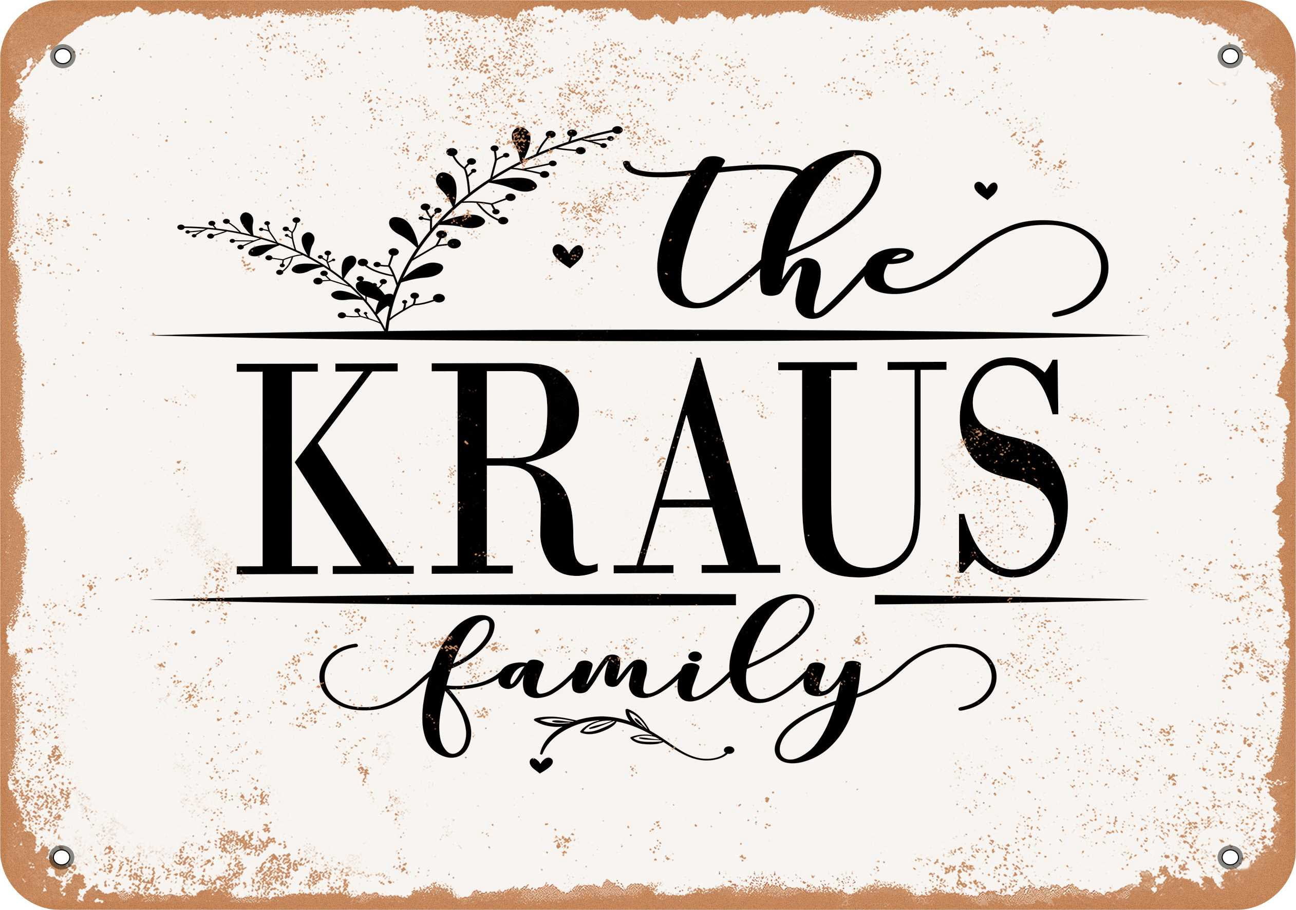 7 x 10 Metal Sign - The Kraus Family (Style 2) - Vintage Rusty Look ...