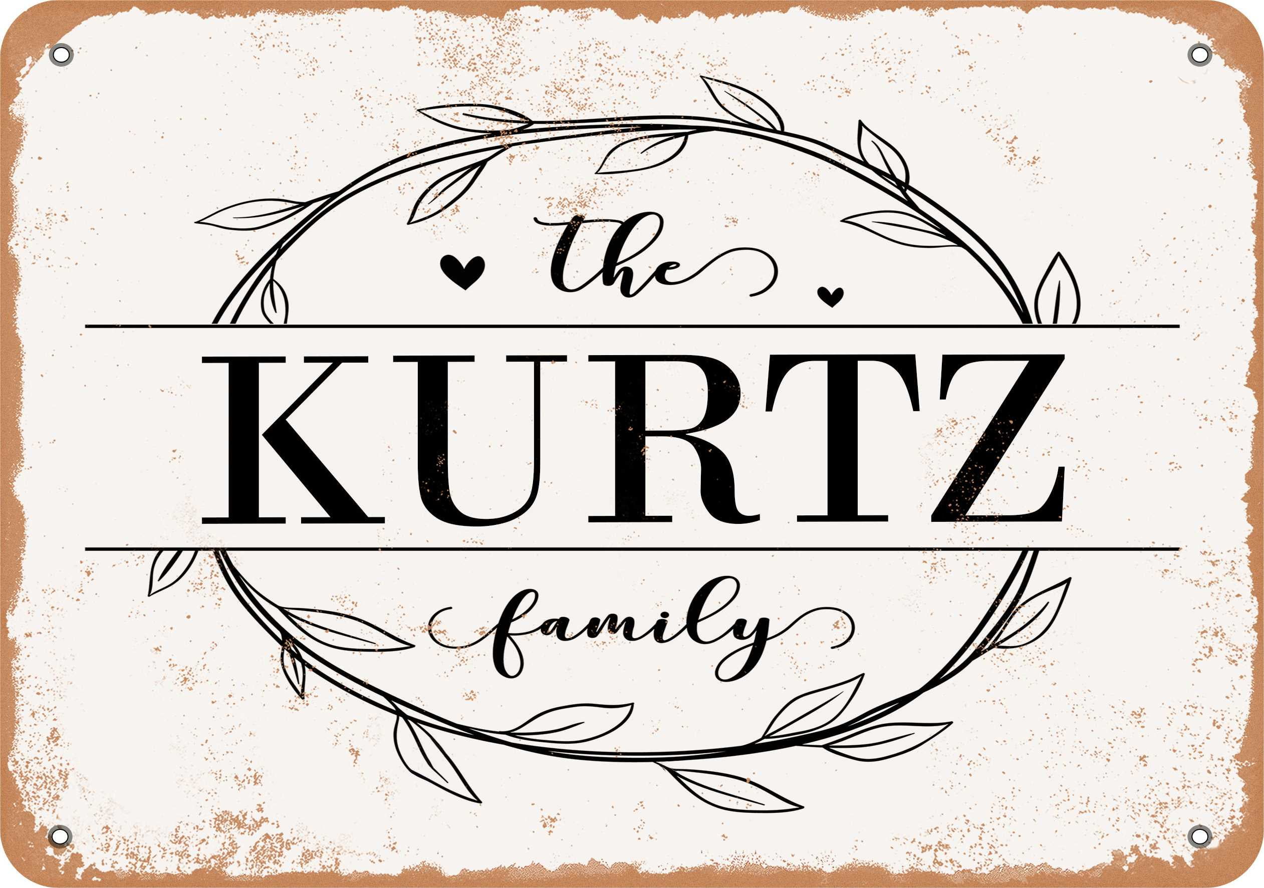 7 x 10 Metal Sign - The Kurtz Family (Style 1) - Vintage Rusty Look ...