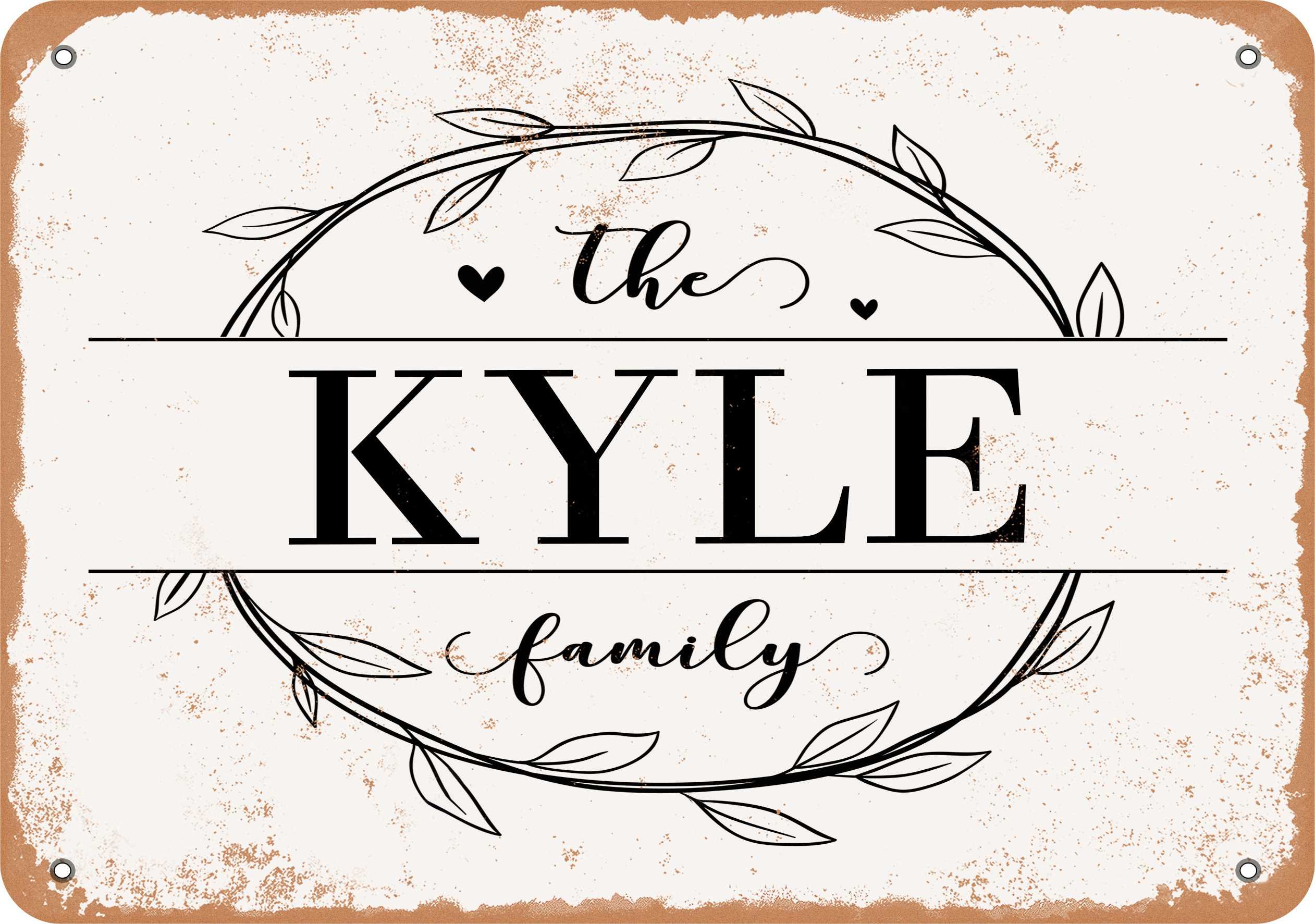 7 x 10 Metal Sign - The Kyle Family (Style 1) - Vintage Rusty Look ...