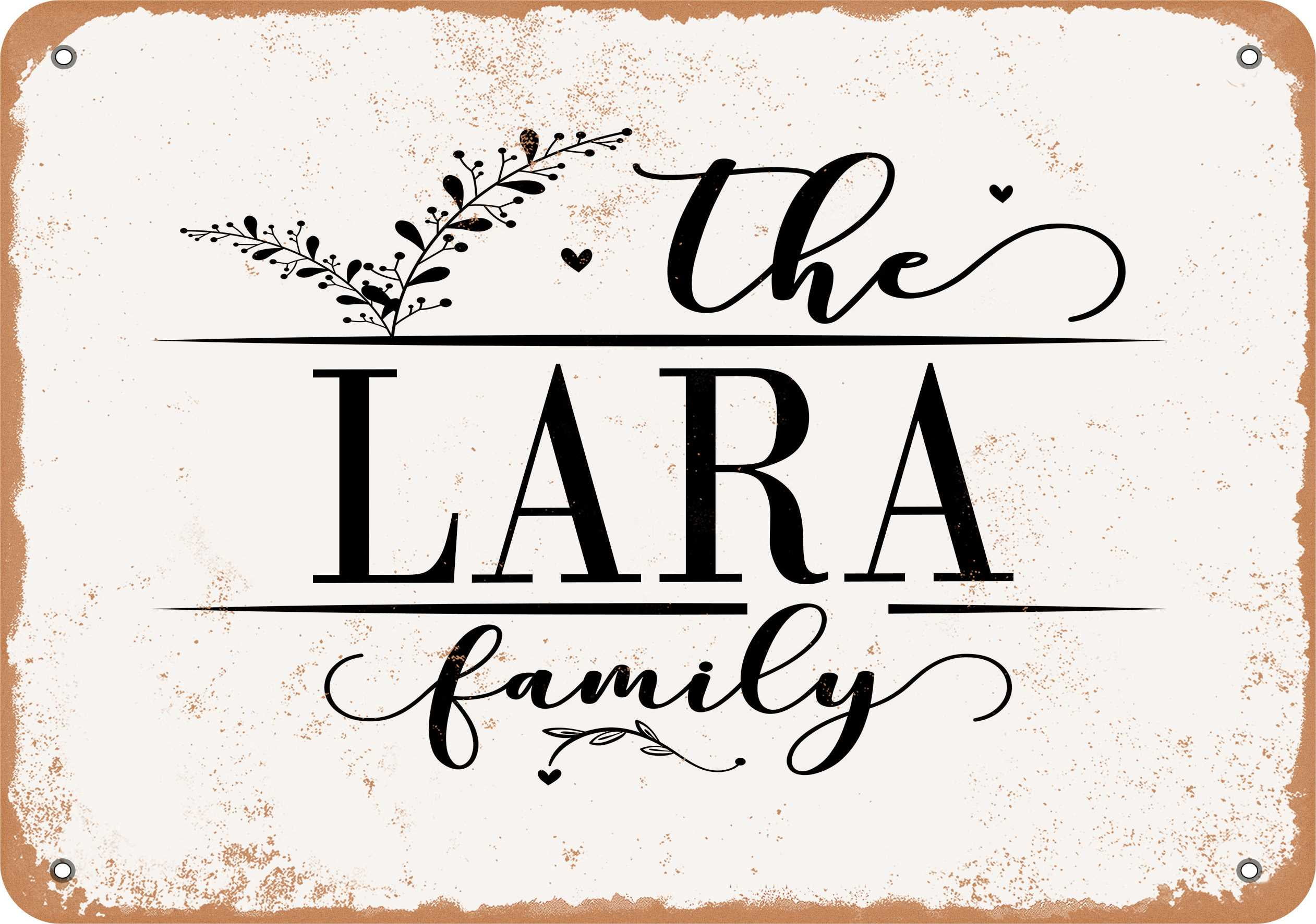 7 x 10 Metal Sign - The Lara Family (Style 2) - Vintage Rusty Look ...