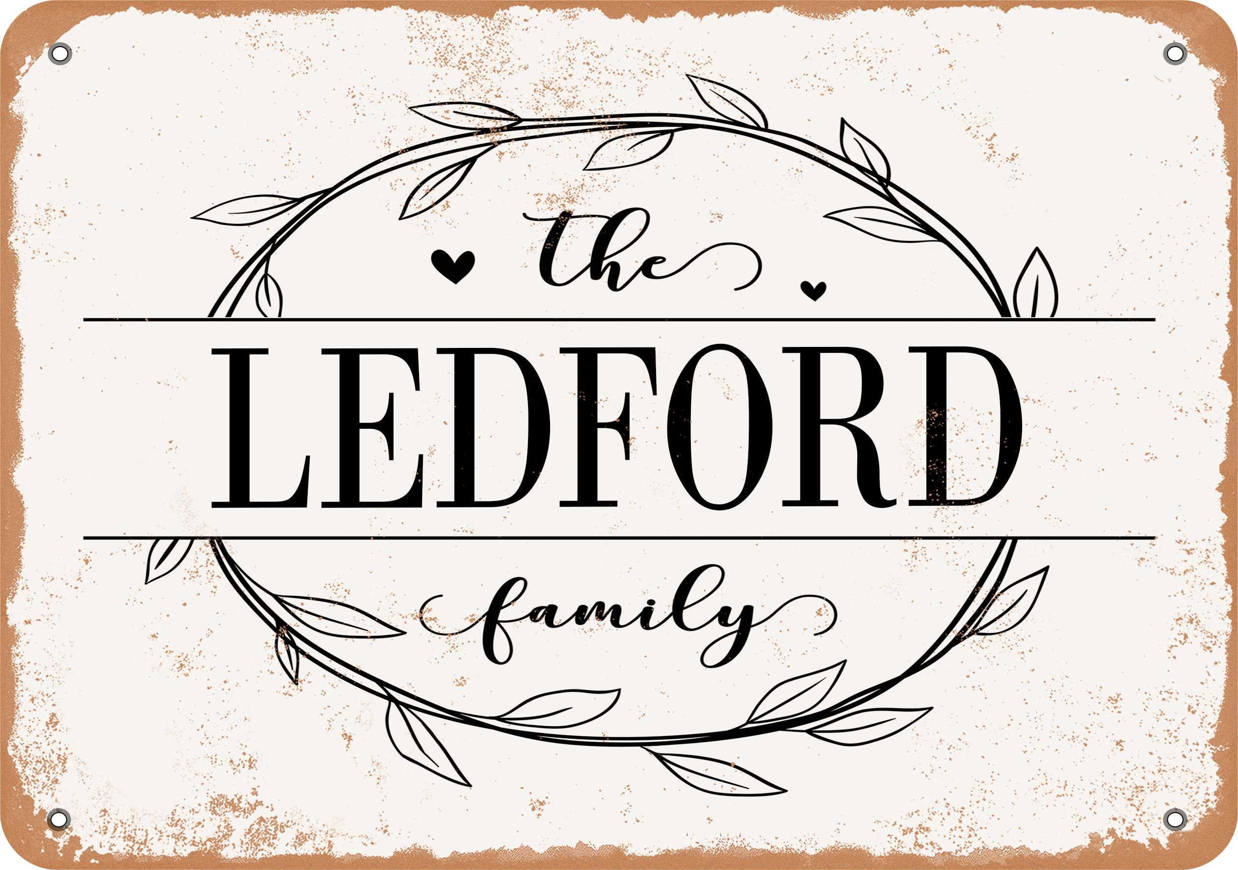 7 x 10 Metal Sign - The Ledford Family (Style 1) - Vintage Rusty Look ...