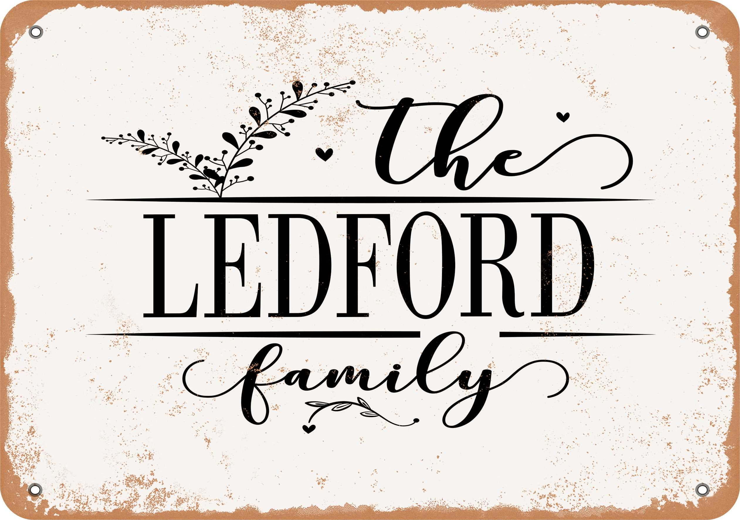 7 x 10 Metal Sign - The Ledford Family (Style 2) - Vintage Rusty Look ...