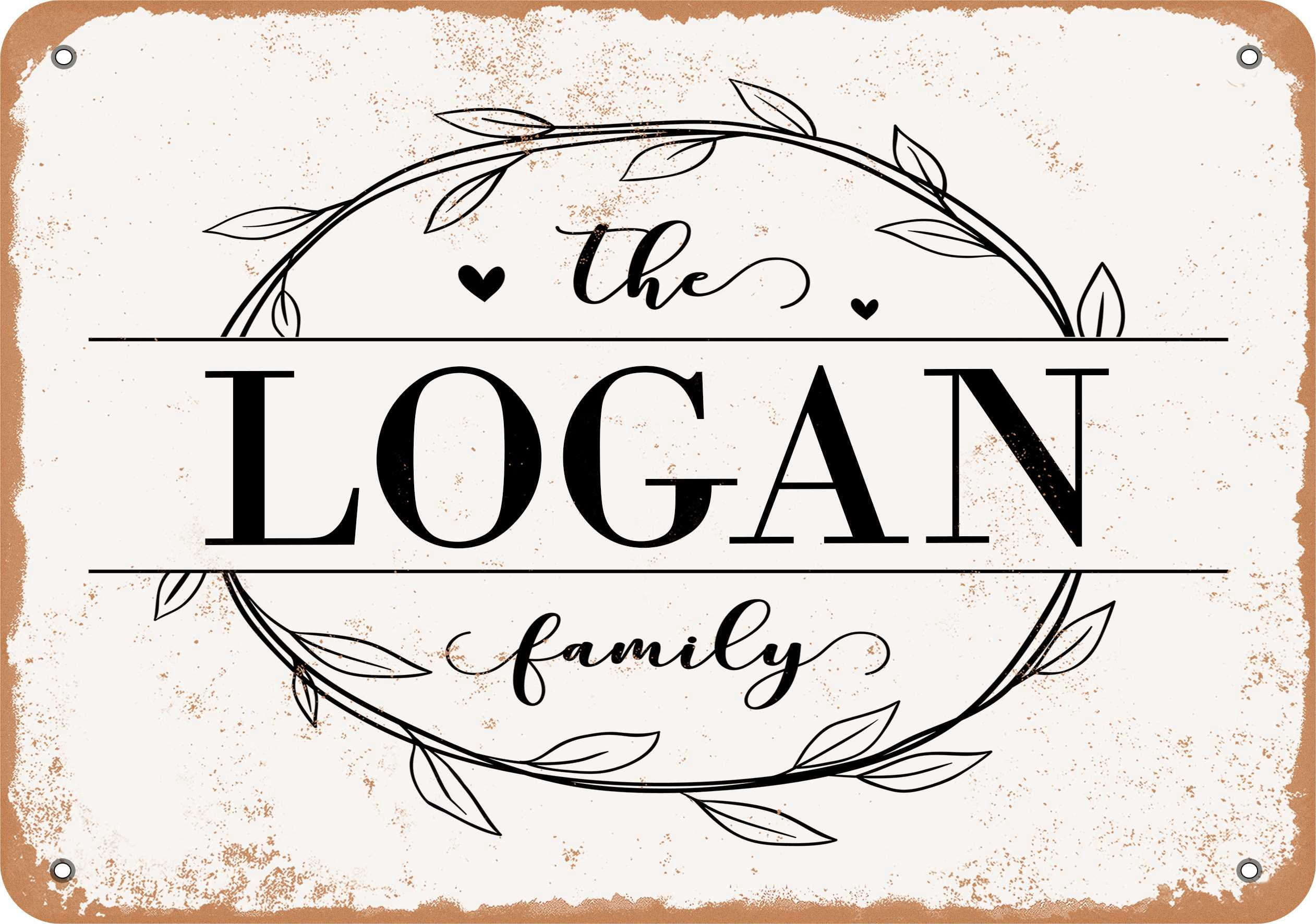 7 x 10 Metal Sign - The Logan Family (Style 1) - Vintage Rusty Look ...