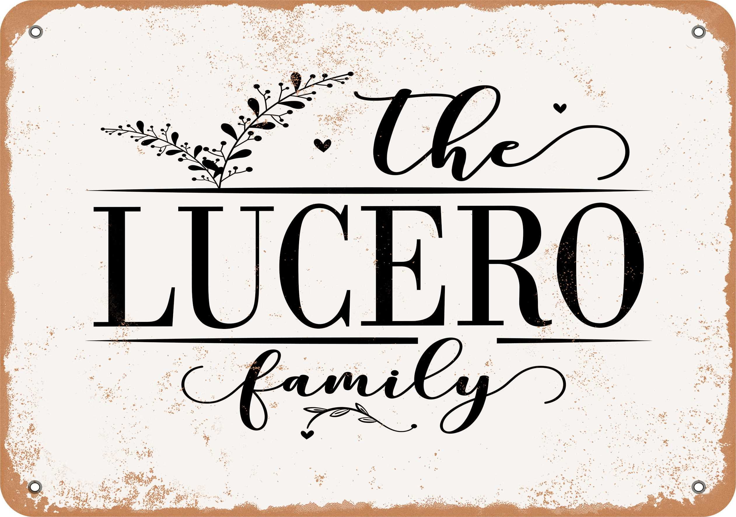 7 x 10 Metal Sign - The Lucero Family (Style 2) - Vintage Rusty Look ...