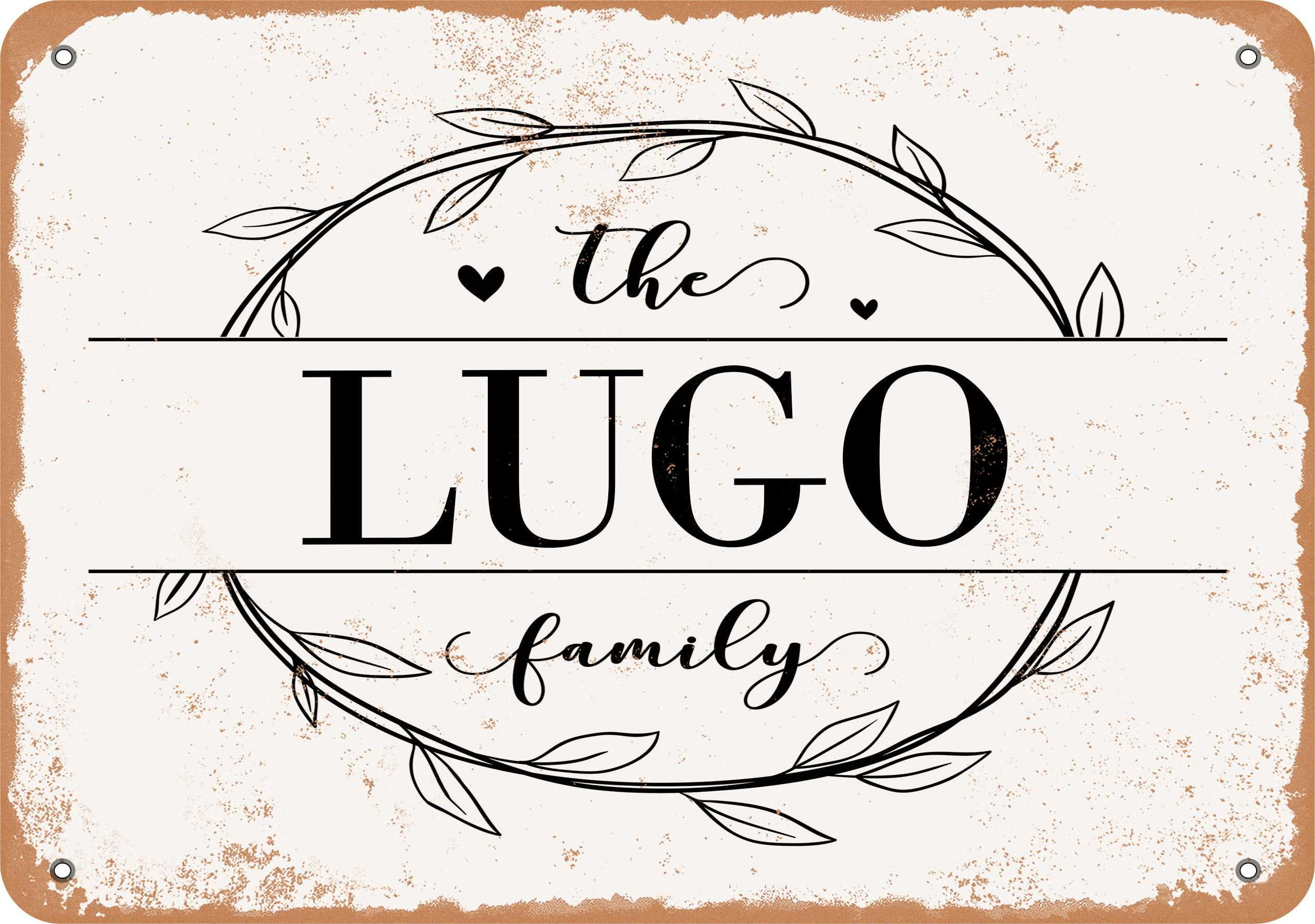 7 x 10 Metal Sign - The Lugo Family (Style 1) - Vintage Rusty Look ...
