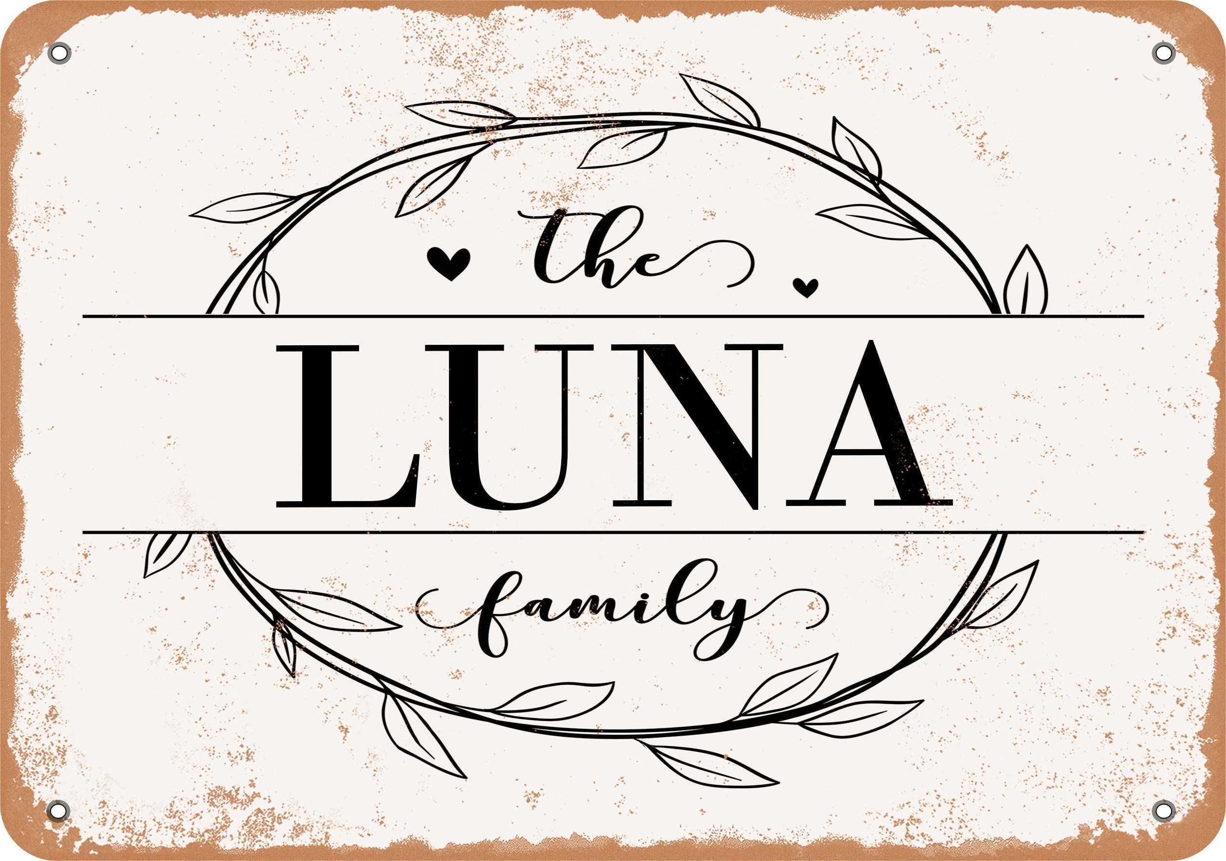 7 x 10 Metal Sign - The Luna Family (Style 1) - Vintage Rusty Look ...