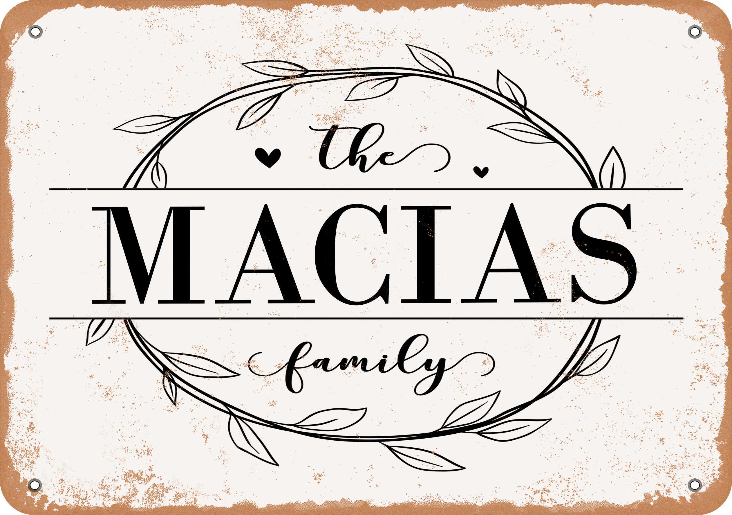 7 x 10 Metal Sign - The Macias Family (Style 1) - Vintage Rusty Look ...