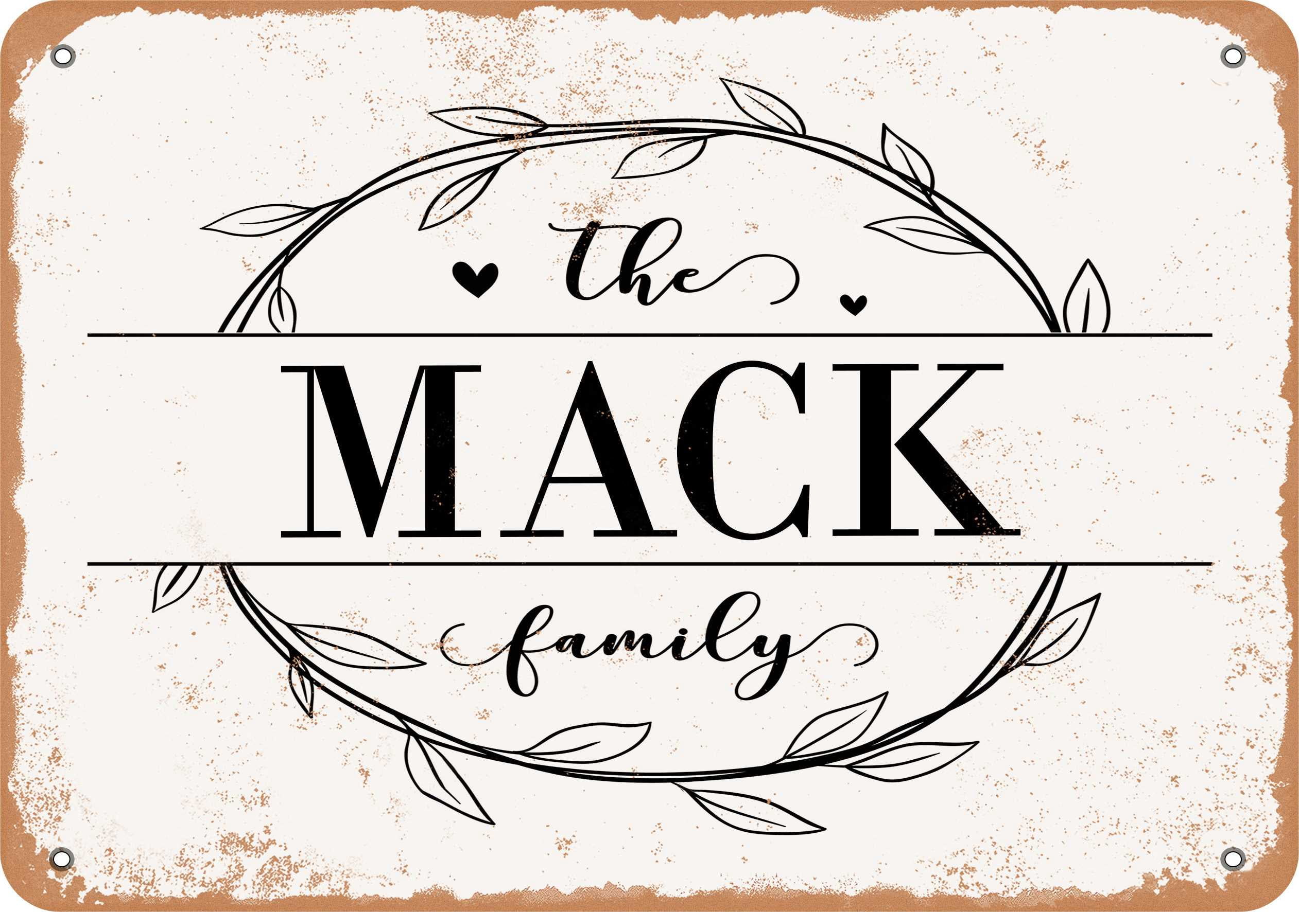 7 x 10 Metal Sign - The Mack Family (Style 1) - Vintage Rusty Look ...