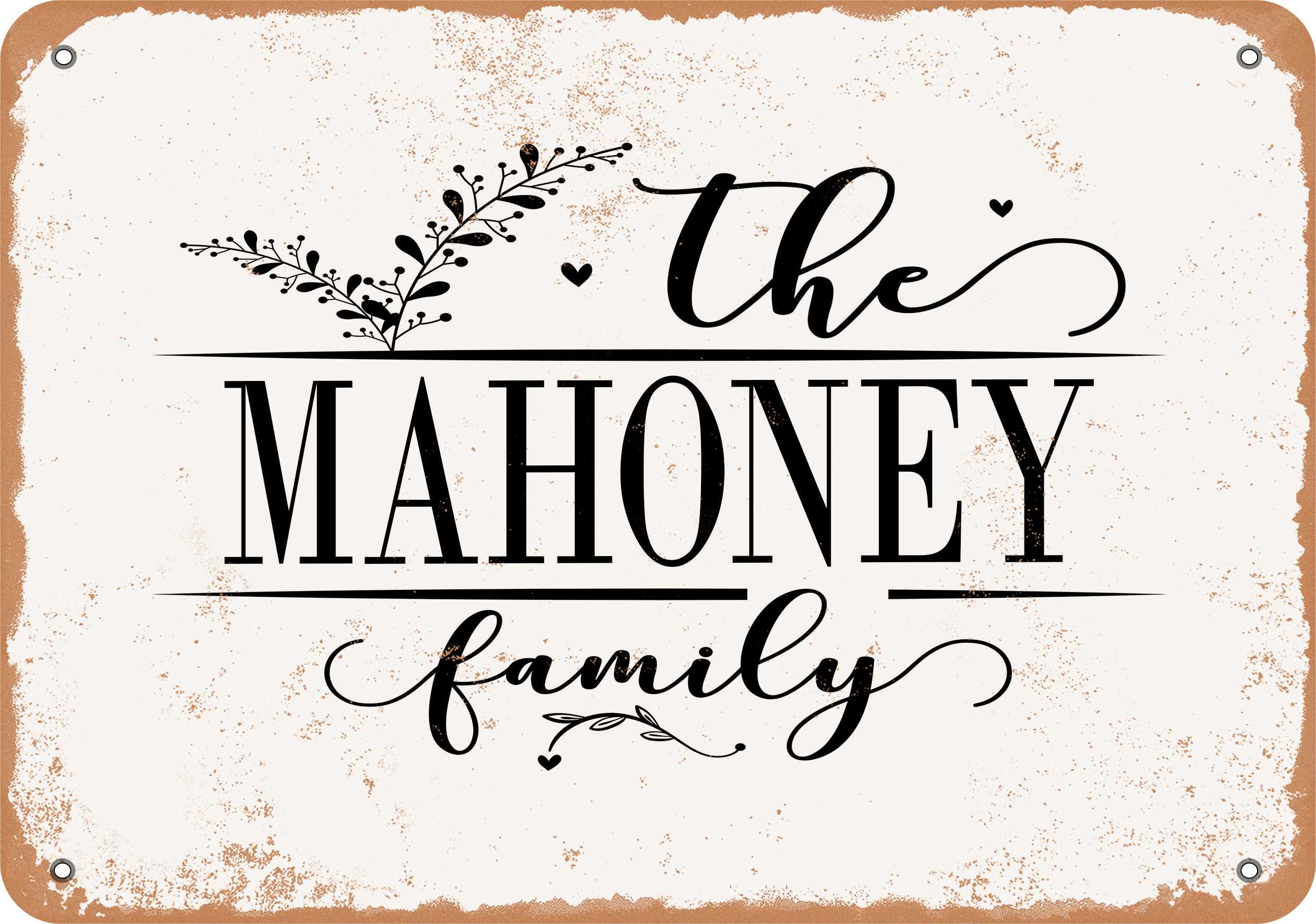 7 x 10 Metal Sign - The Mahoney Family (Style 2) - Vintage Rusty Look ...