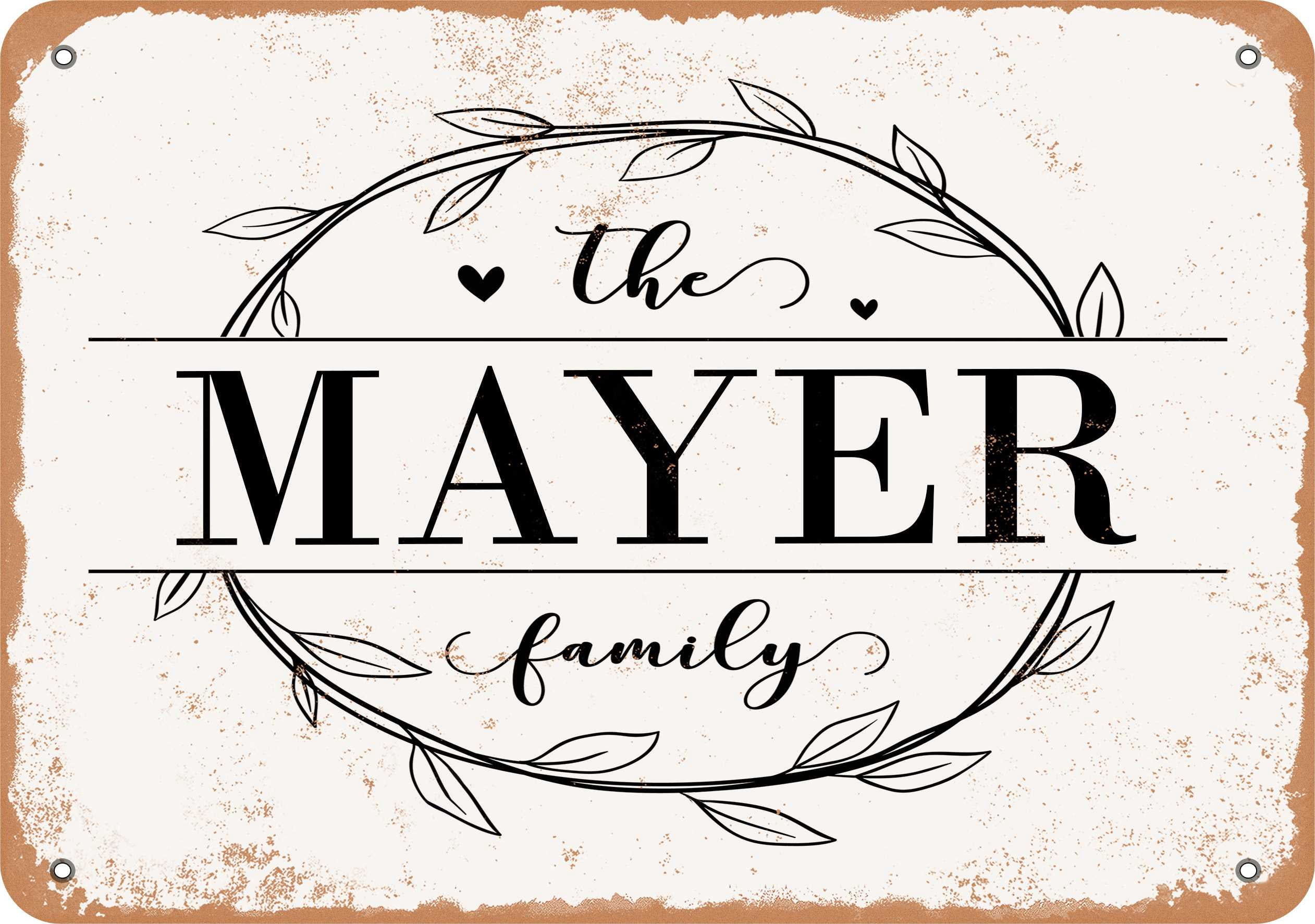 7 x 10 Metal Sign - The Mayer Family (Style 1) - Vintage Rusty Look ...
