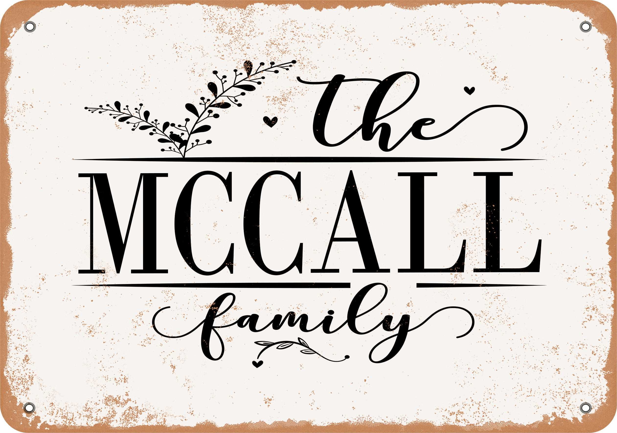 7 x 10 Metal Sign - The McCall Family (Style 2) - Vintage Rusty Look ...