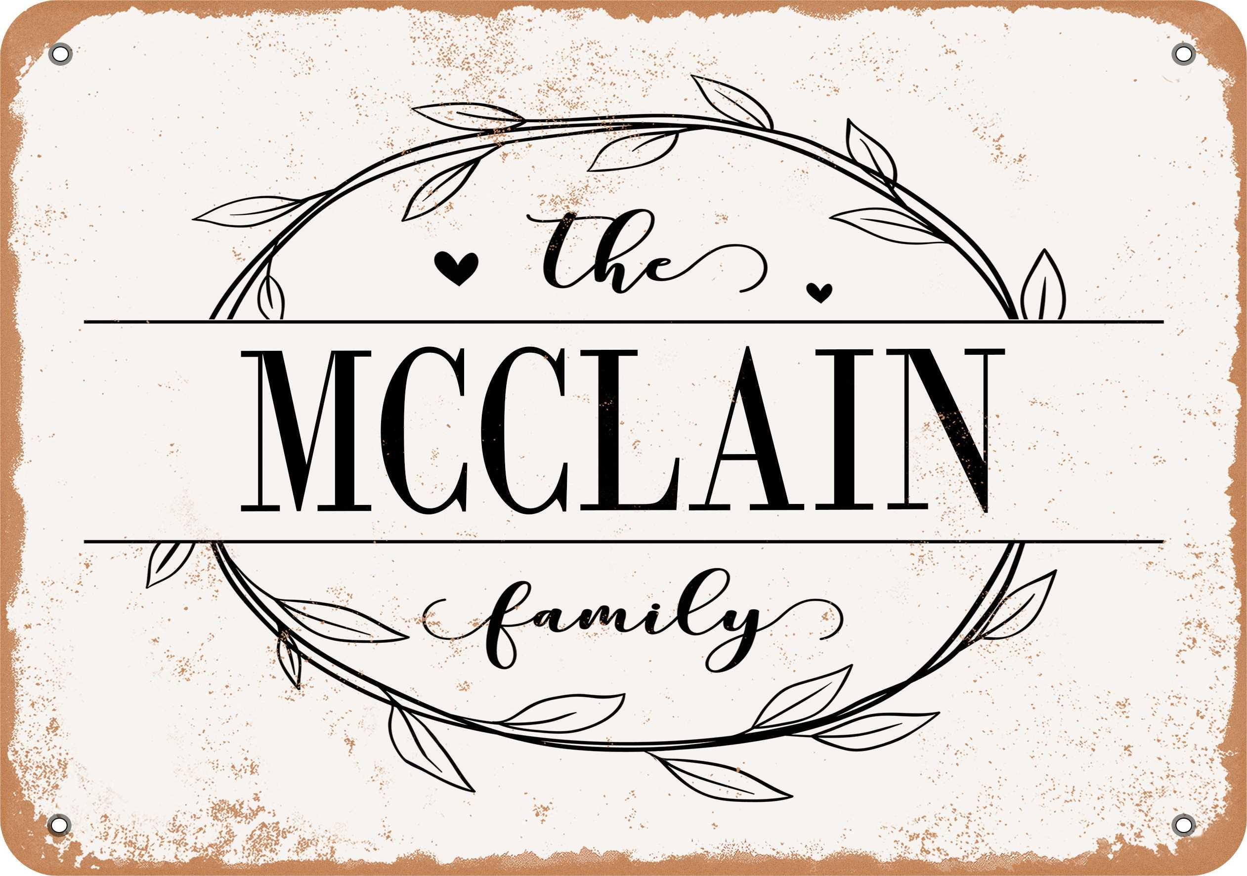 7 x 10 Metal Sign - The McClain Family (Style 1) - Vintage Rusty Look ...