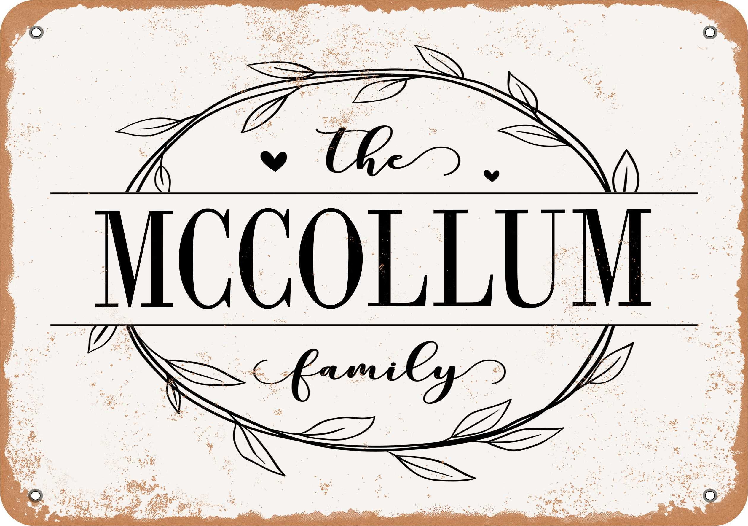 7 x 10 Metal Sign - The McCollum Family (Style 1) - Vintage Rusty Look ...