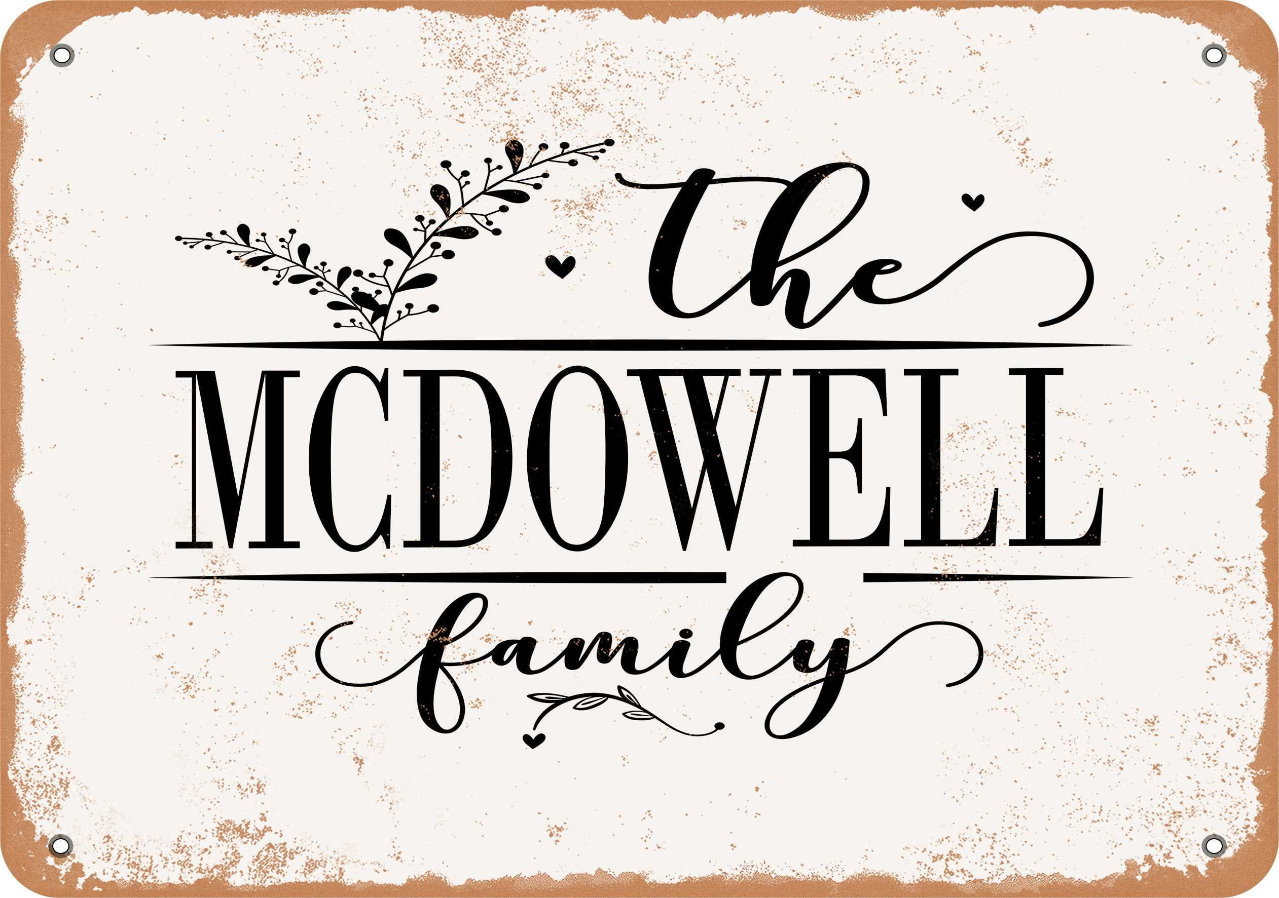 7 x 10 Metal Sign - The McDowell Family (Style 2) - Vintage Rusty Look ...