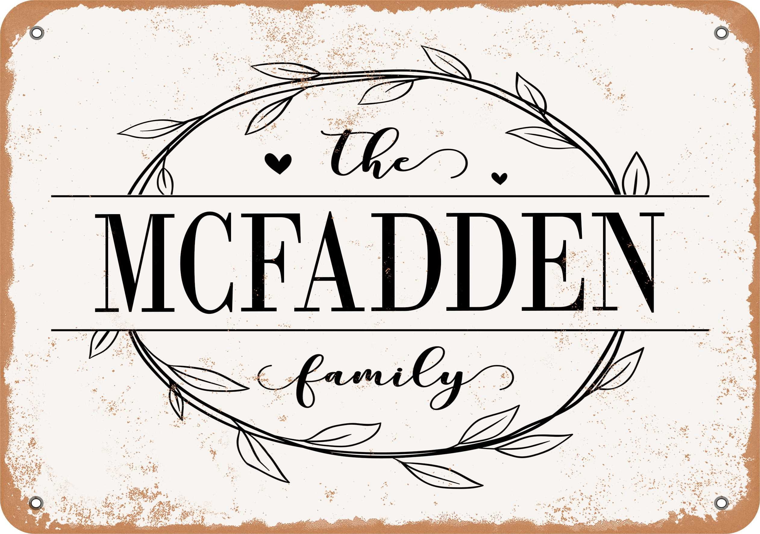 7 x 10 Metal Sign - The McFadden Family (Style 1) - Vintage Rusty Look ...