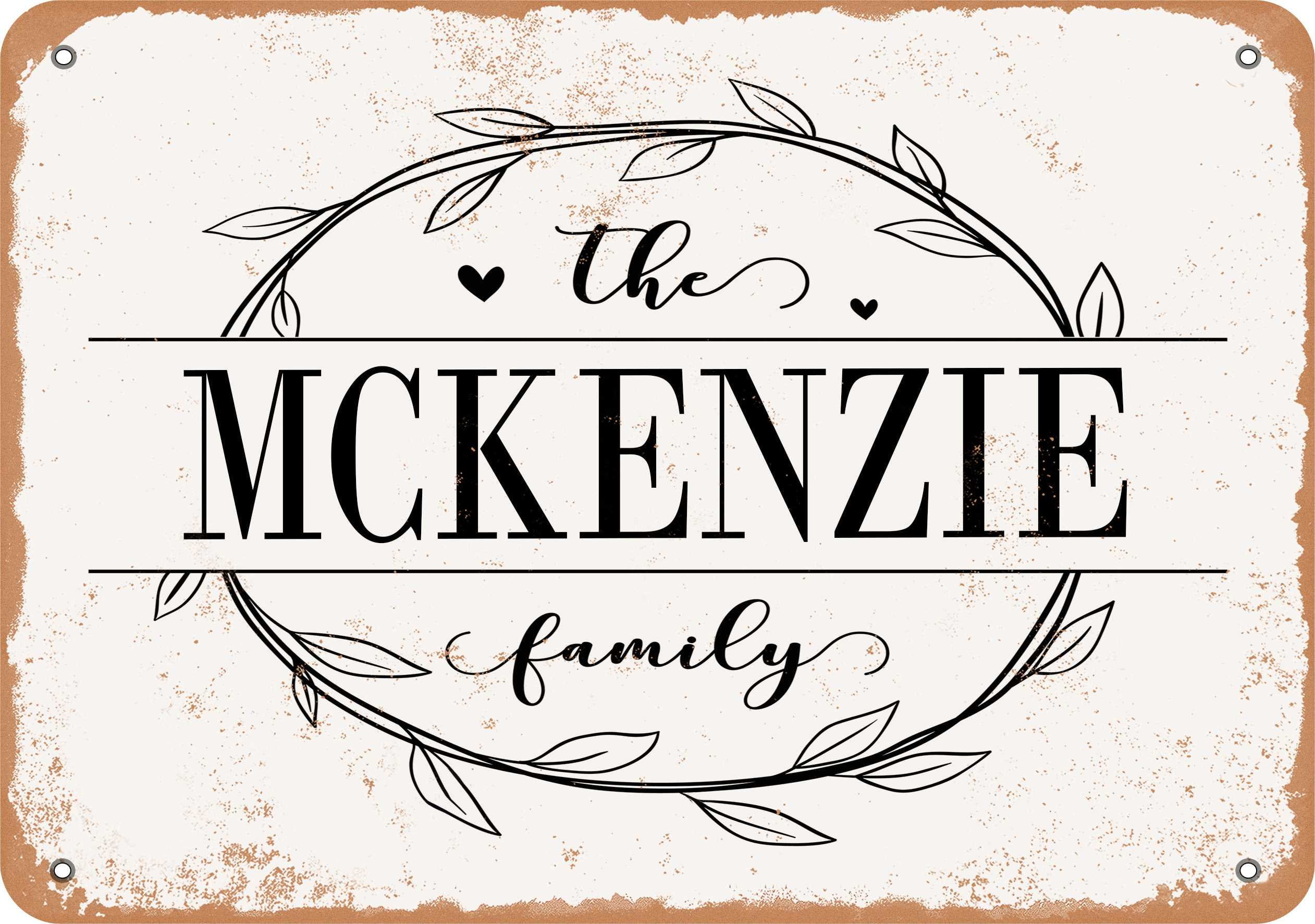 7 x 10 Metal Sign - The McKenzie Family (Style 1) - Vintage Rusty Look ...