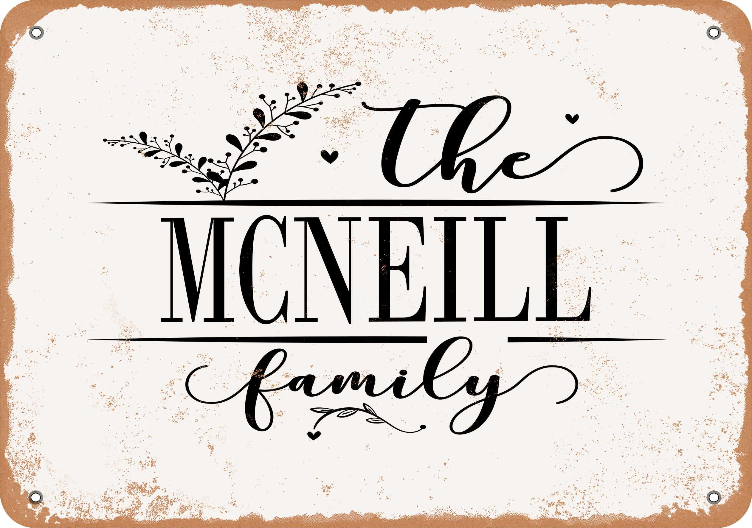7 x 10 Metal Sign - The McNeil Family (Style 2) - Vintage Rusty Look ...