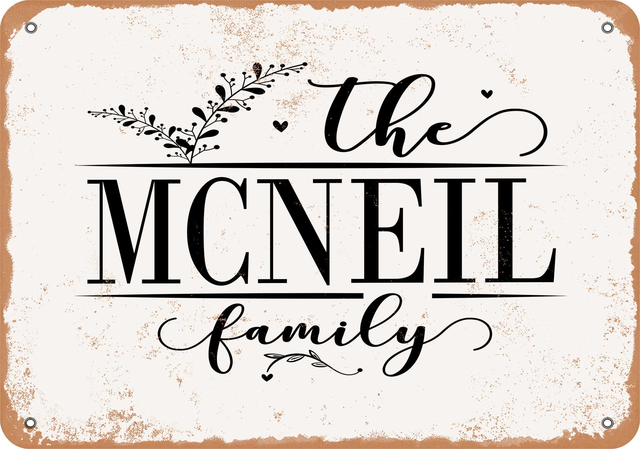 7 x 10 Metal Sign - The McNeil Family (Style 2) - Vintage Rusty Look ...
