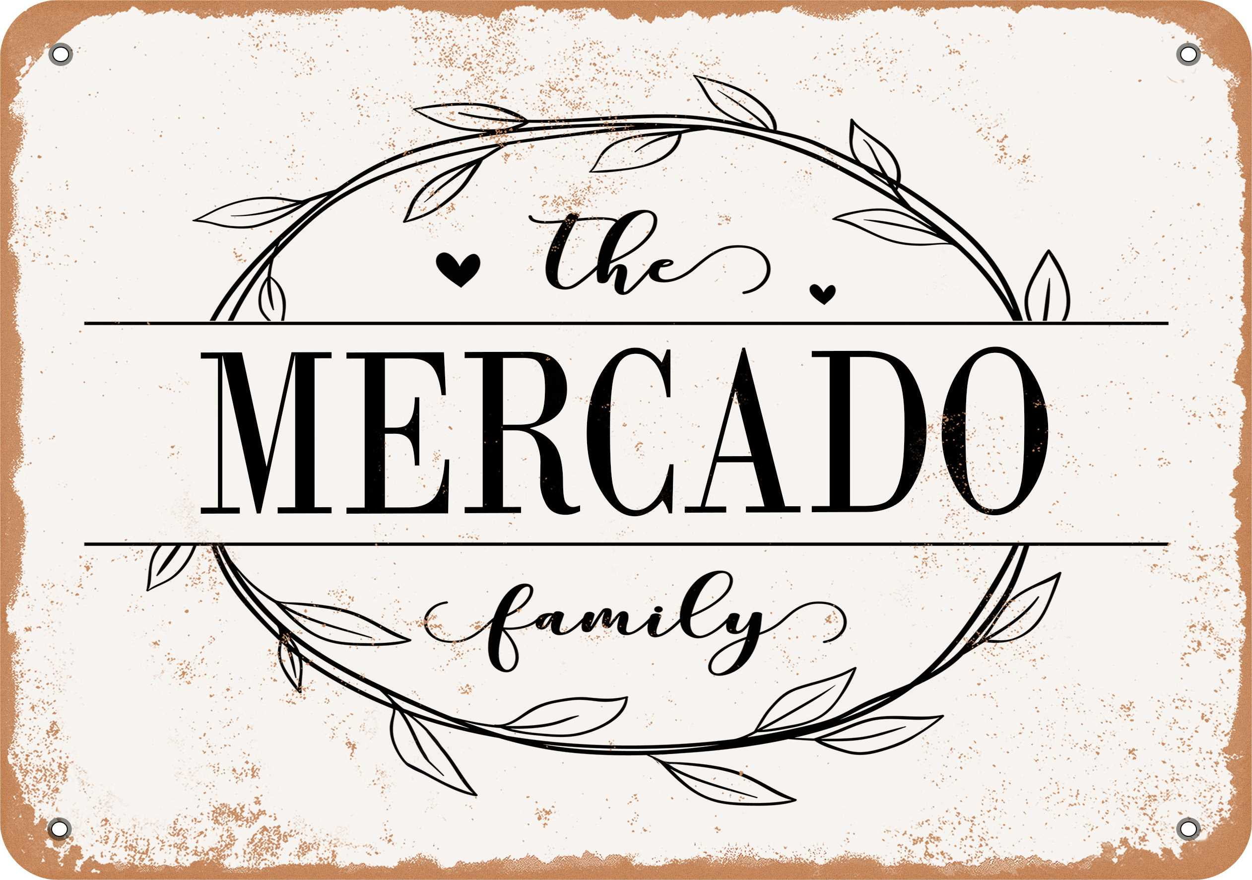 7 x 10 Metal Sign - The Mercado Family (Style 1) - Vintage Rusty Look ...