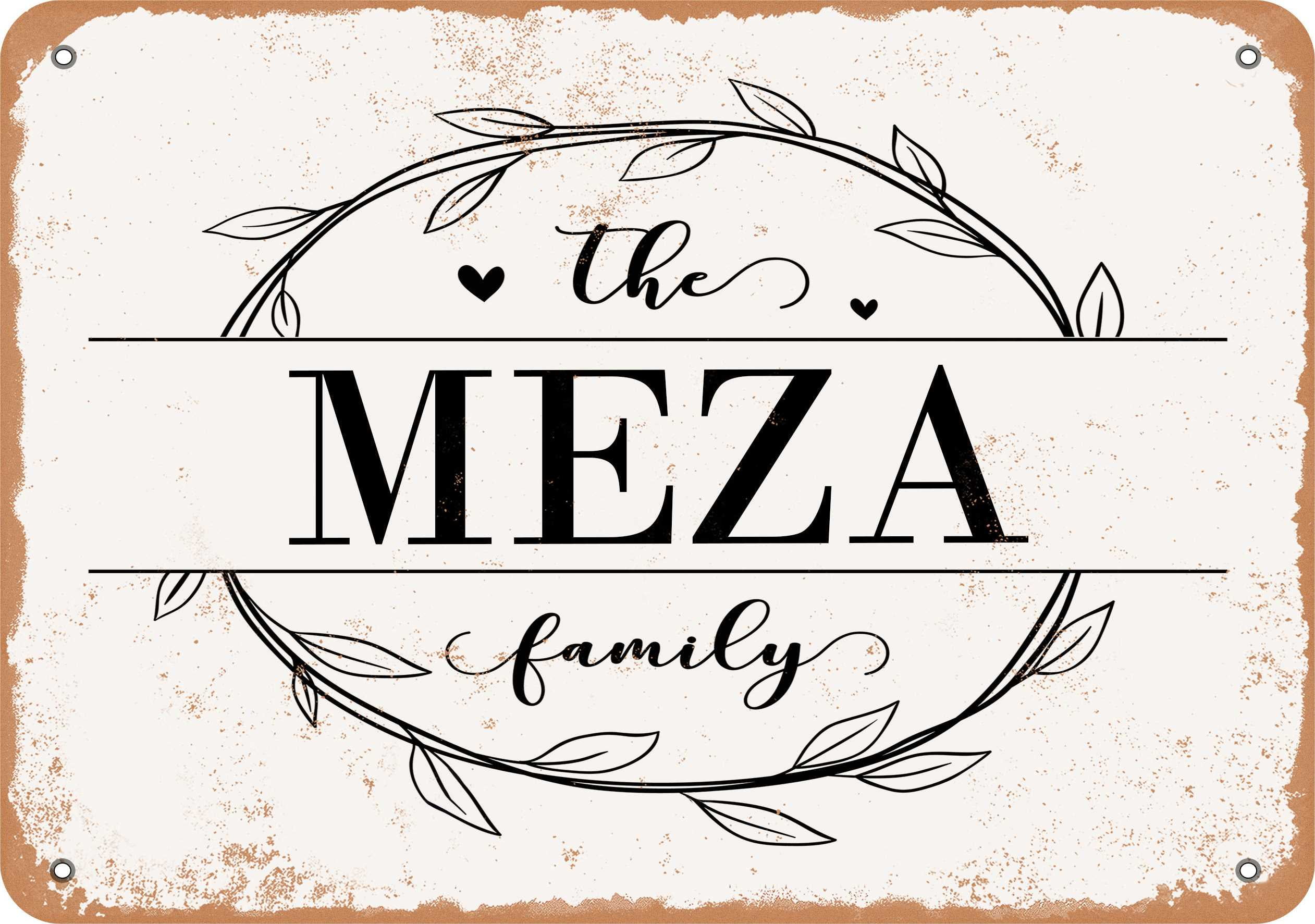 7 x 10 Metal Sign - The Meza Family (Style 1) - Vintage Rusty Look ...