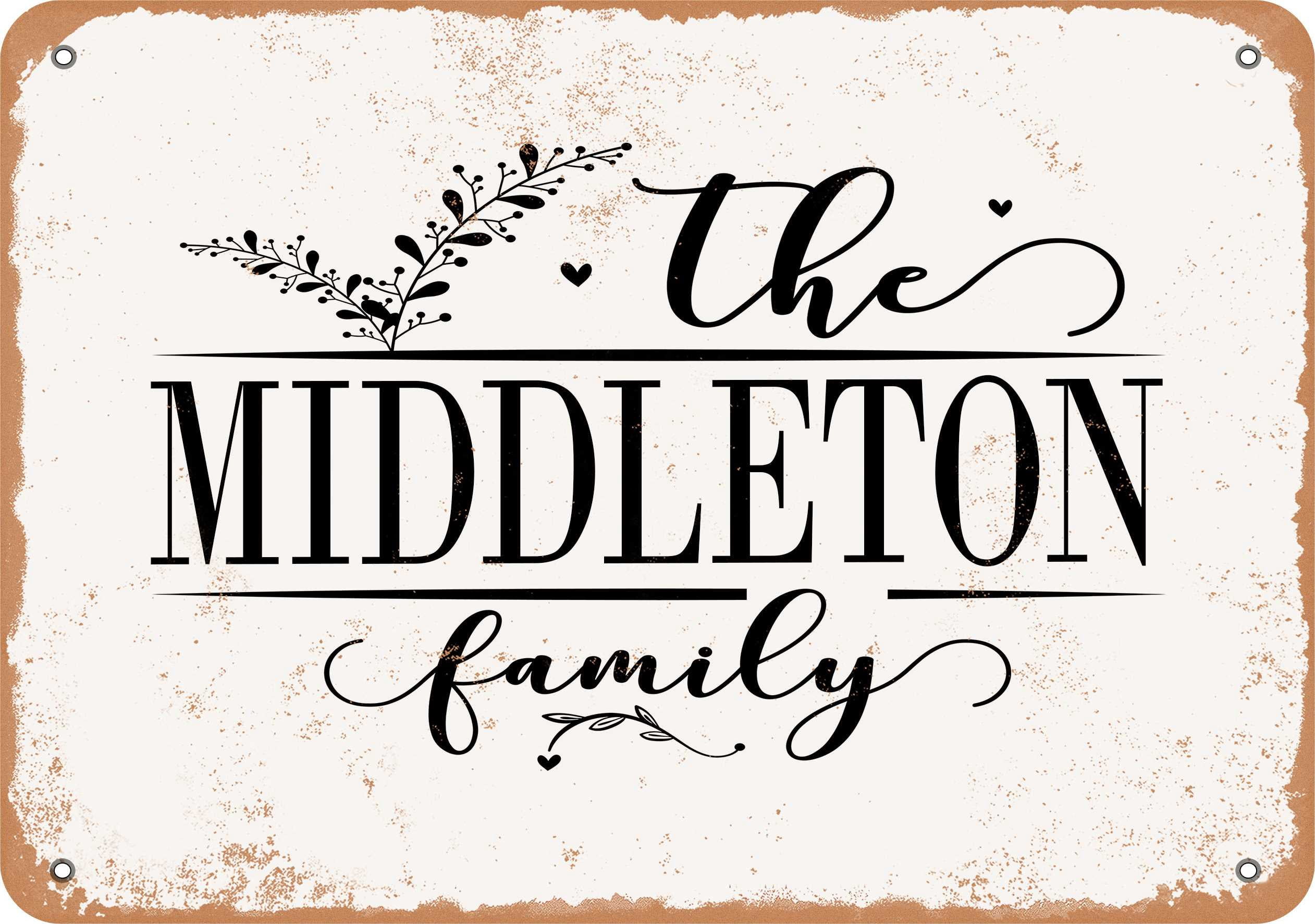 7 x 10 Metal Sign - The Middleton Family (Style 2) - Vintage Rusty Look ...