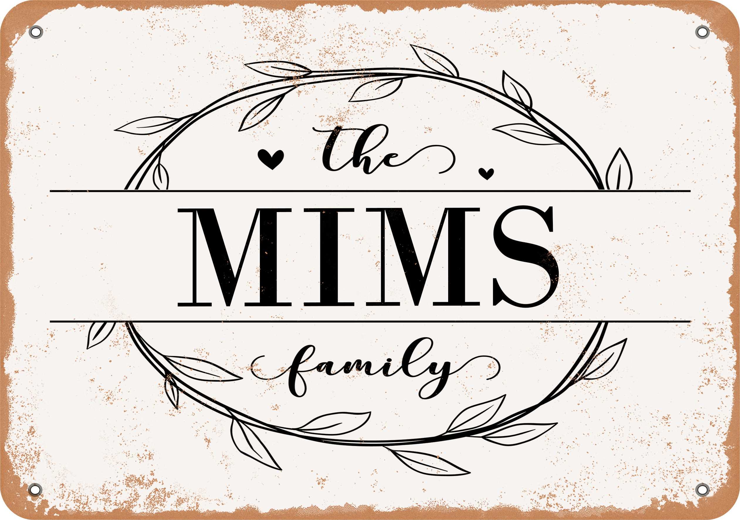 7 x 10 Metal Sign - The Mims Family (Style 1) - Vintage Rusty Look ...