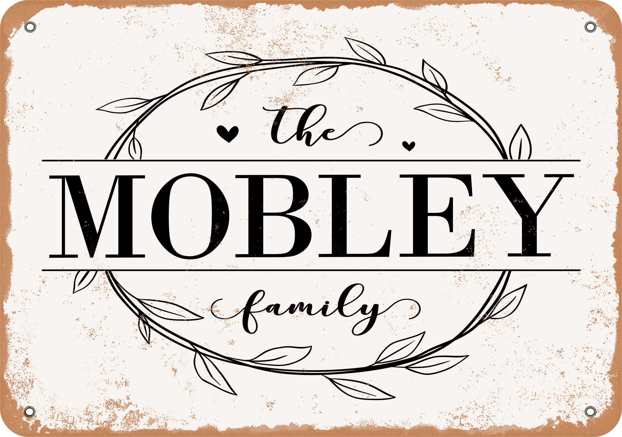 7 x 10 Metal Sign - The Mobley Family (Style 1) - Vintage Rusty Look ...