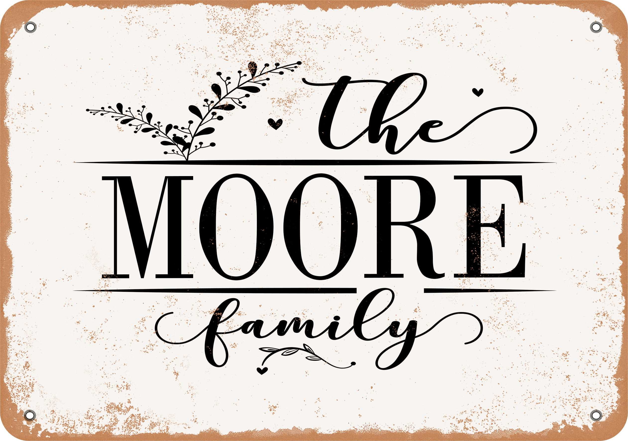 7 x 10 Metal Sign - The Moore Family (Style 2) - Vintage Rusty Look ...