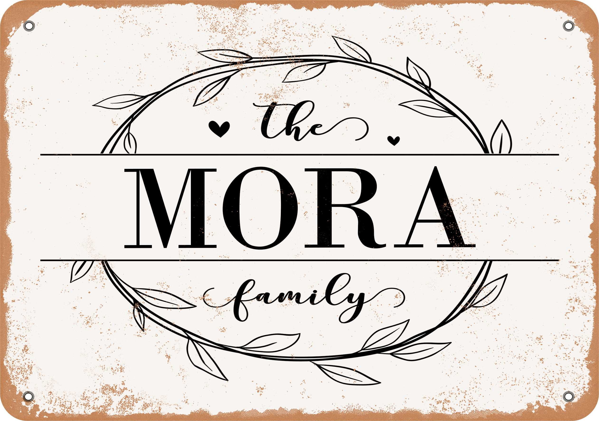 7 x 10 Metal Sign - The Mora Family (Style 1) - Vintage Rusty Look ...