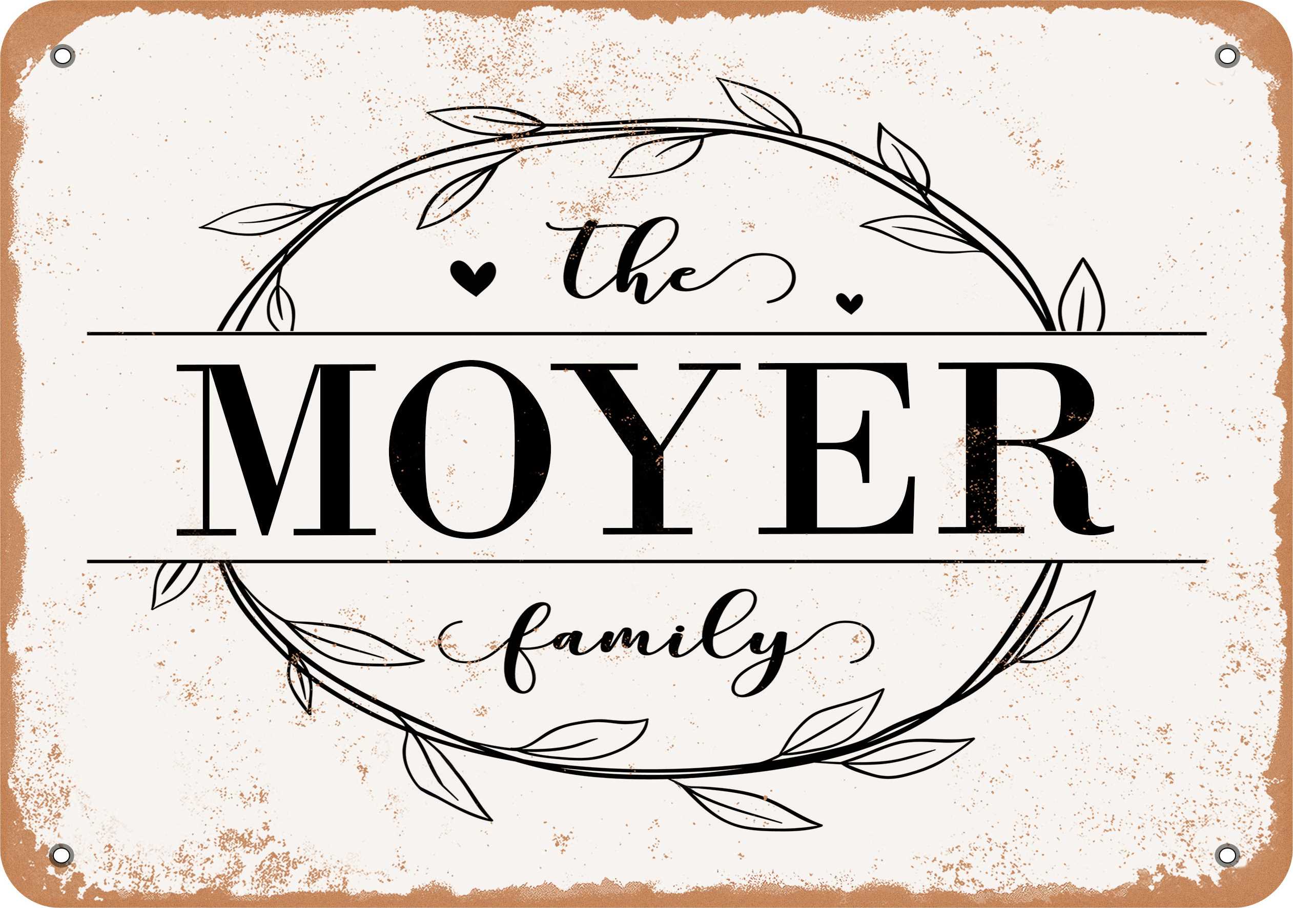 7 x 10 Metal Sign - The Moyer Family (Style 1) - Vintage Rusty Look ...