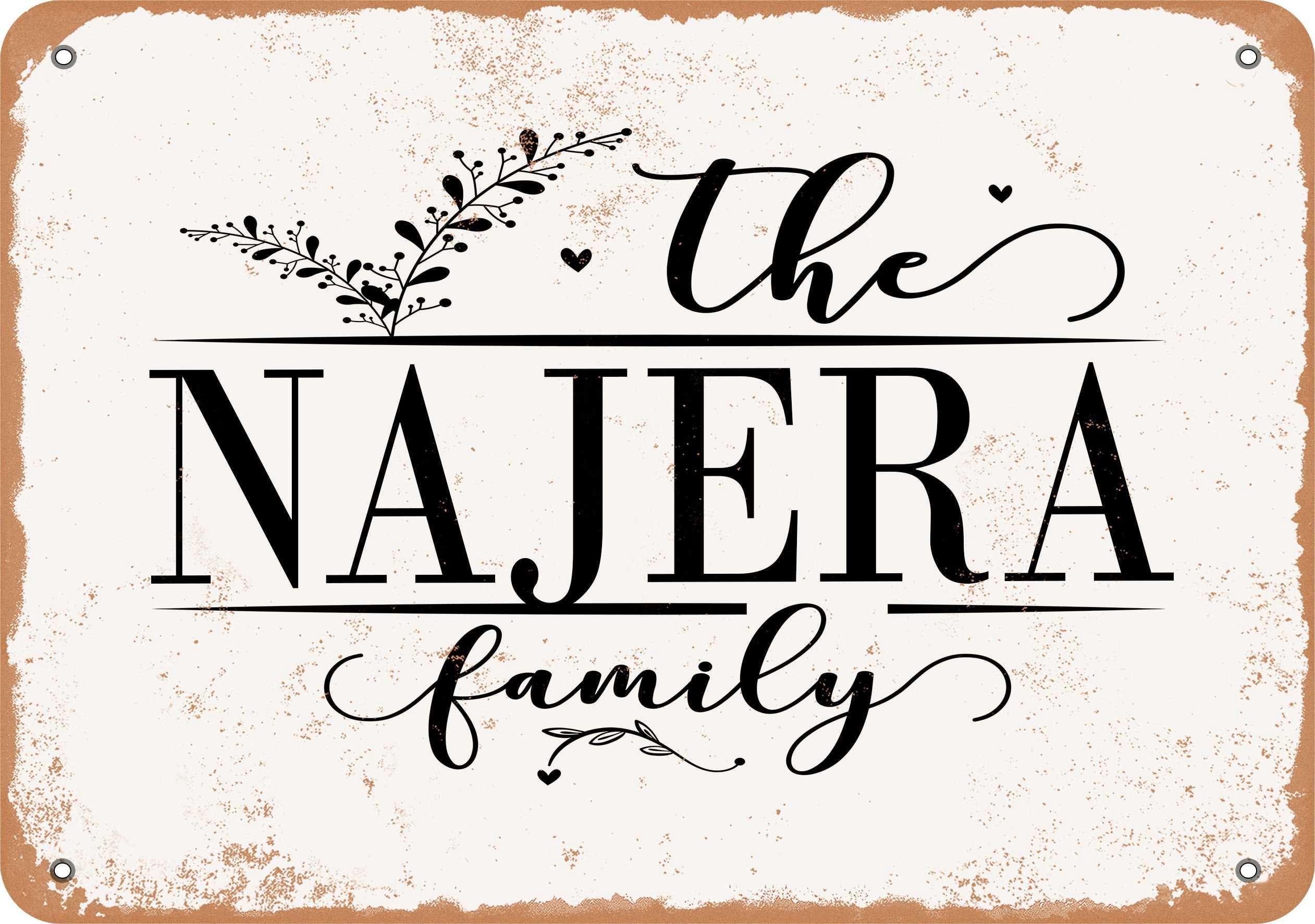 7 x 10 Metal Sign - The Najera Family (Style 2) - Vintage Rusty Look ...