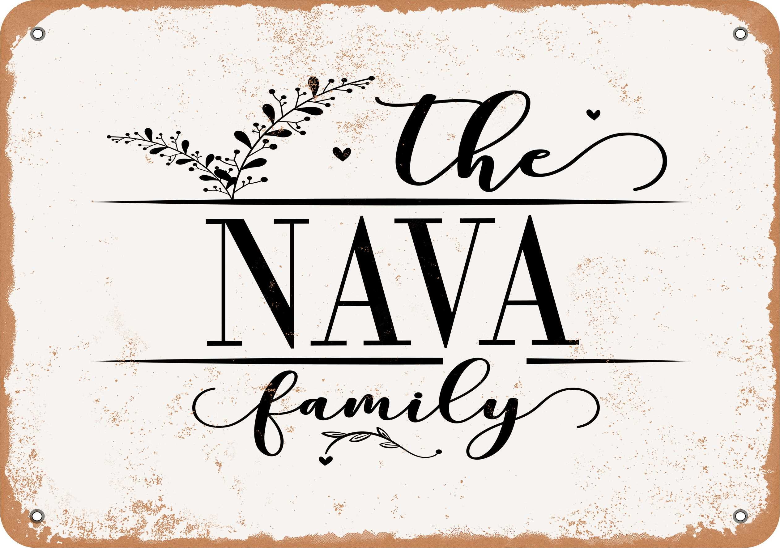 7 x 10 Metal Sign - The Nava Family (Style 2) - Vintage Rusty Look ...