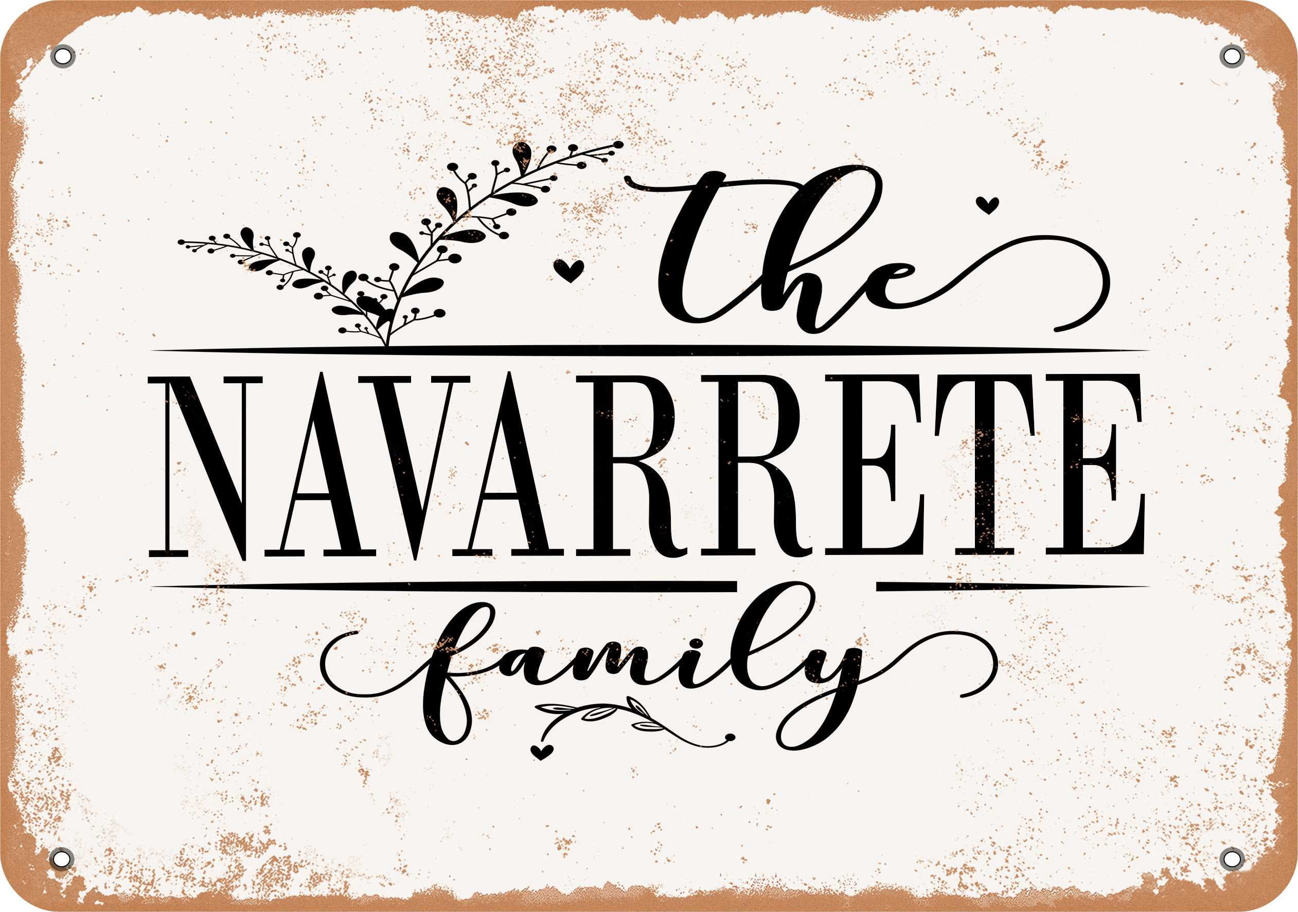 7 x 10 Metal Sign - The Navarrete Family (Style 2) - Vintage Rusty Look ...