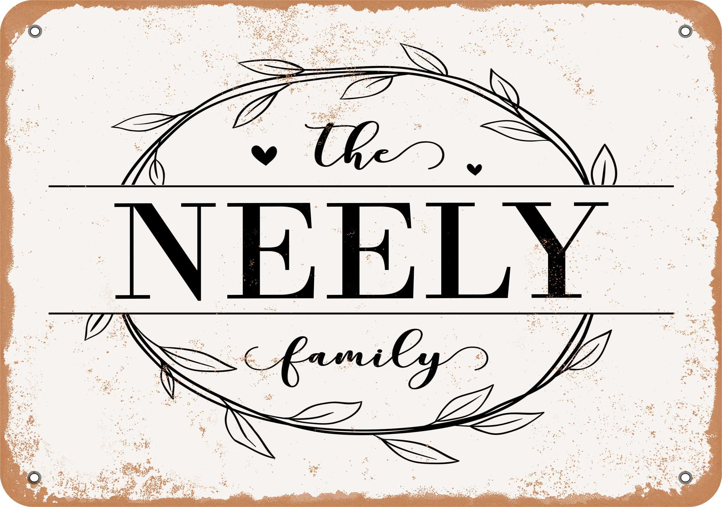 7 x 10 Metal Sign - The Neely Family (Style 1) - Vintage Rusty Look ...