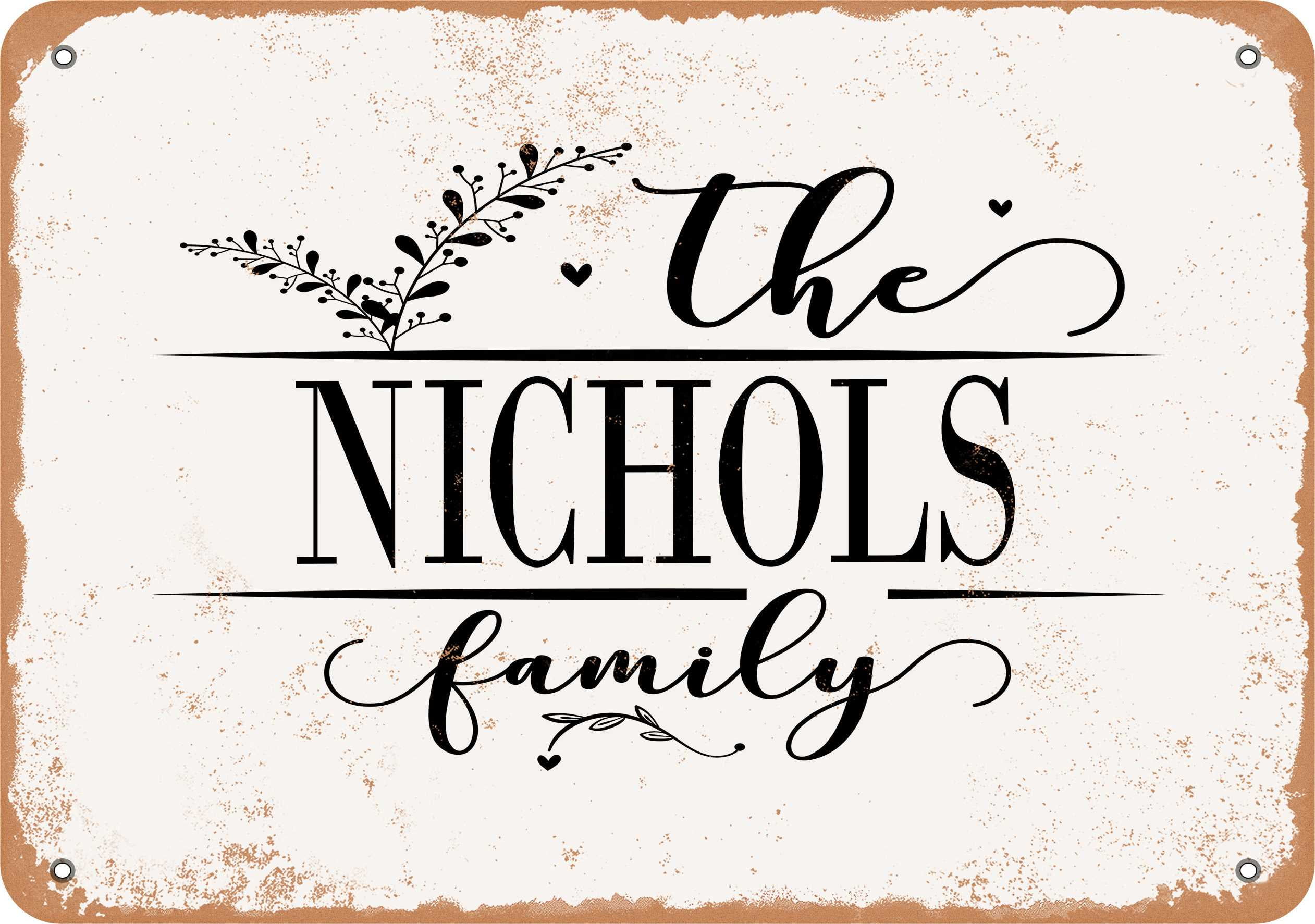 7 x 10 Metal Sign - The Nichols Family (Style 2) - Vintage Rusty Look ...