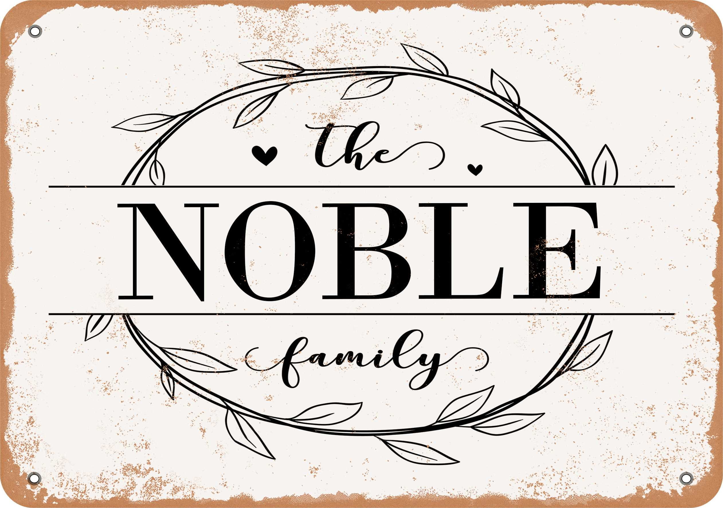 7 x 10 Metal Sign - The Noble Family (Style 1) - Vintage Rusty Look ...