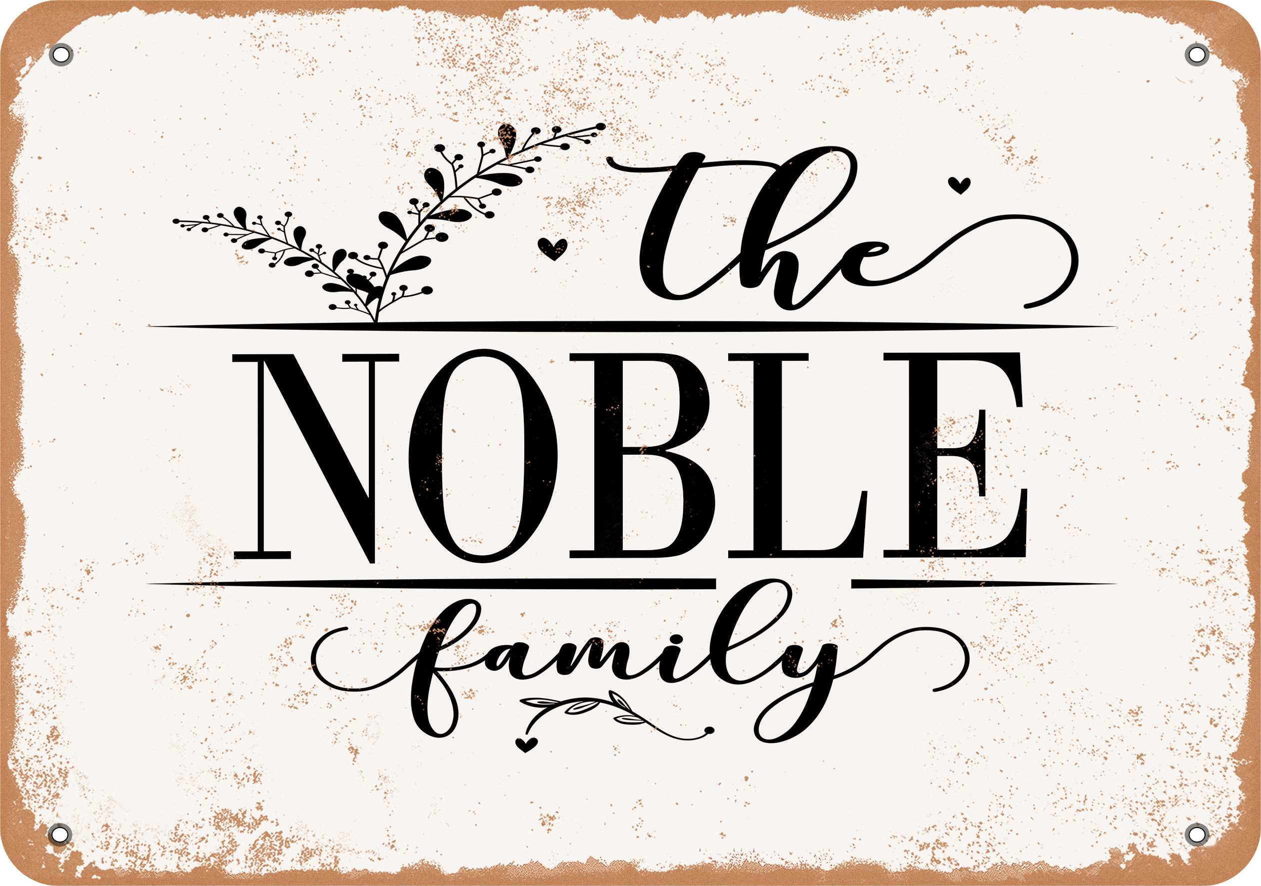 7 x 10 Metal Sign - The Noble Family (Style 2) - Vintage Rusty Look ...