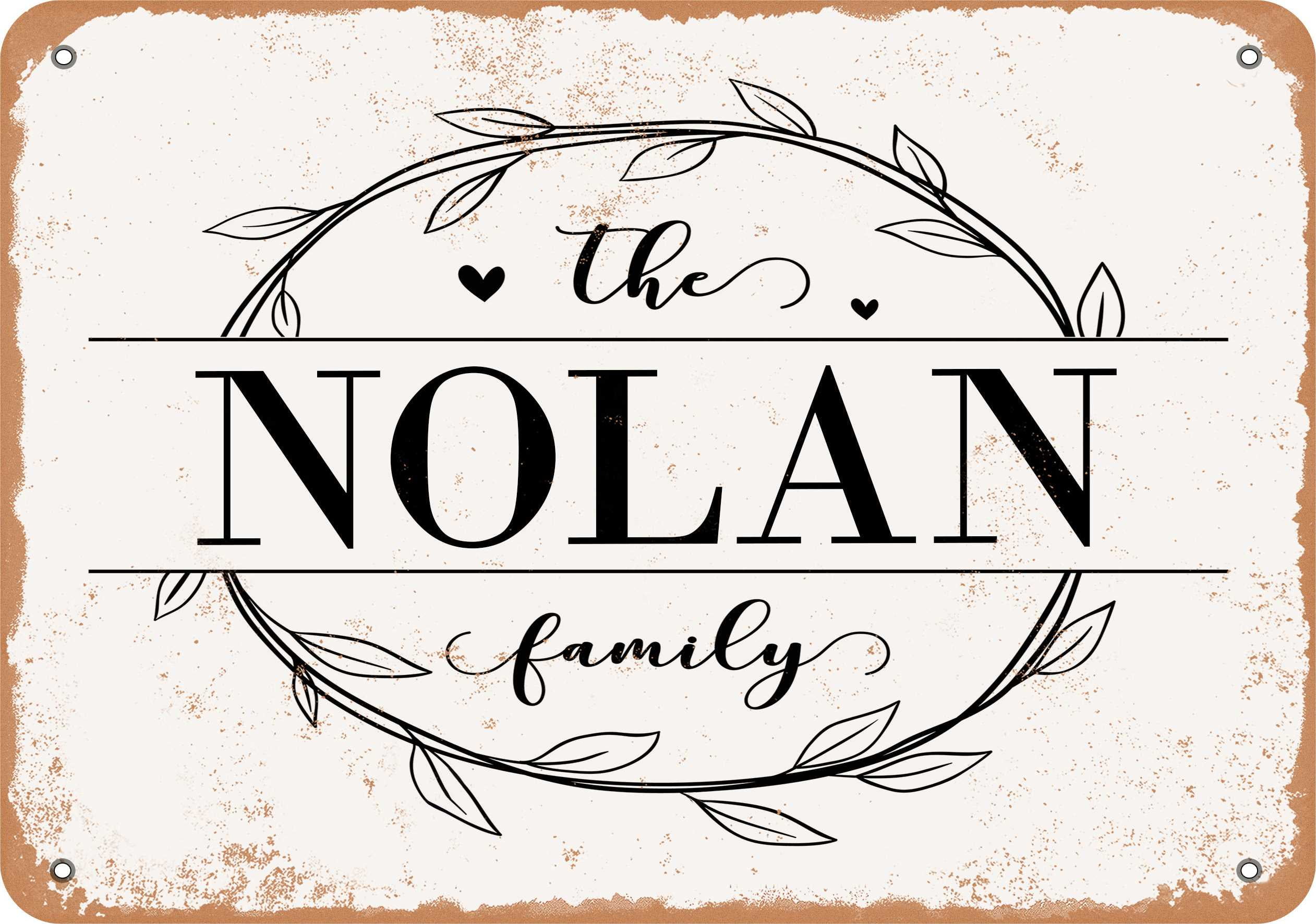 7 x 10 Metal Sign - The Nolan Family (Style 1) - Vintage Rusty Look ...